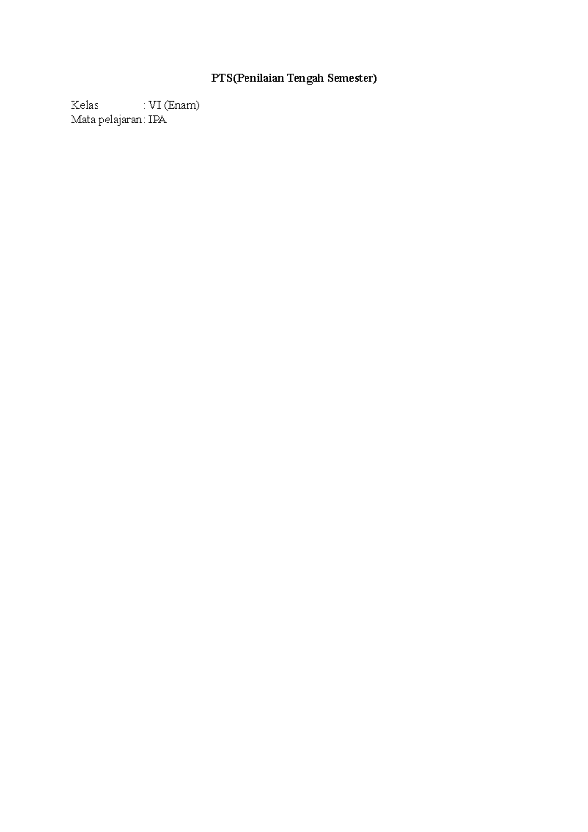 PTS IPA - PTS(Penilaian Tengah Semester) Kelas : VI (Enam) Mata ...