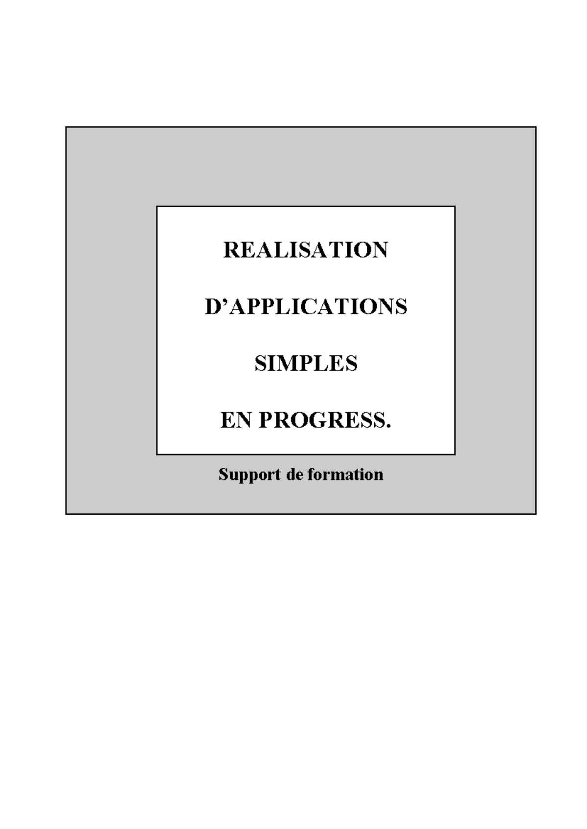 Formation Progress - Support de formation REALISATION D’APPLICATIONS ...
