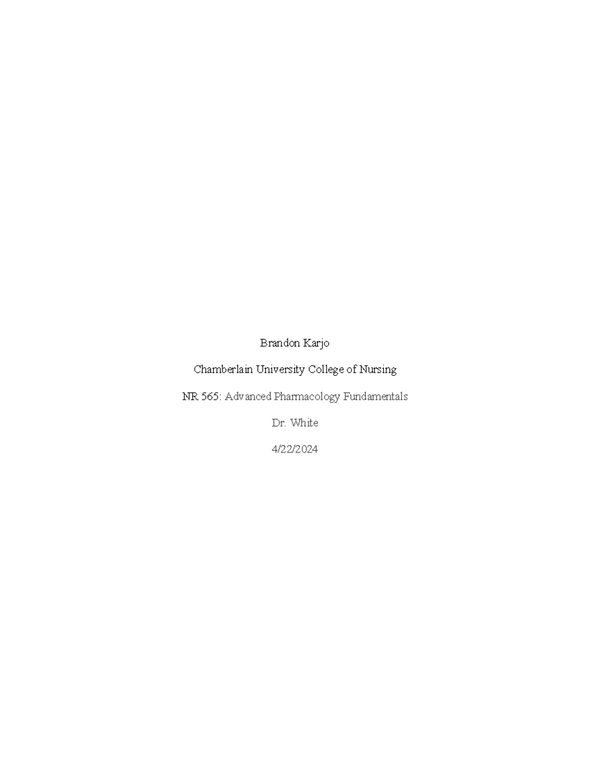 Week 8 reflection - Brandon Karjo Chamberlain University College of Nursing NR 565: Advanced ...