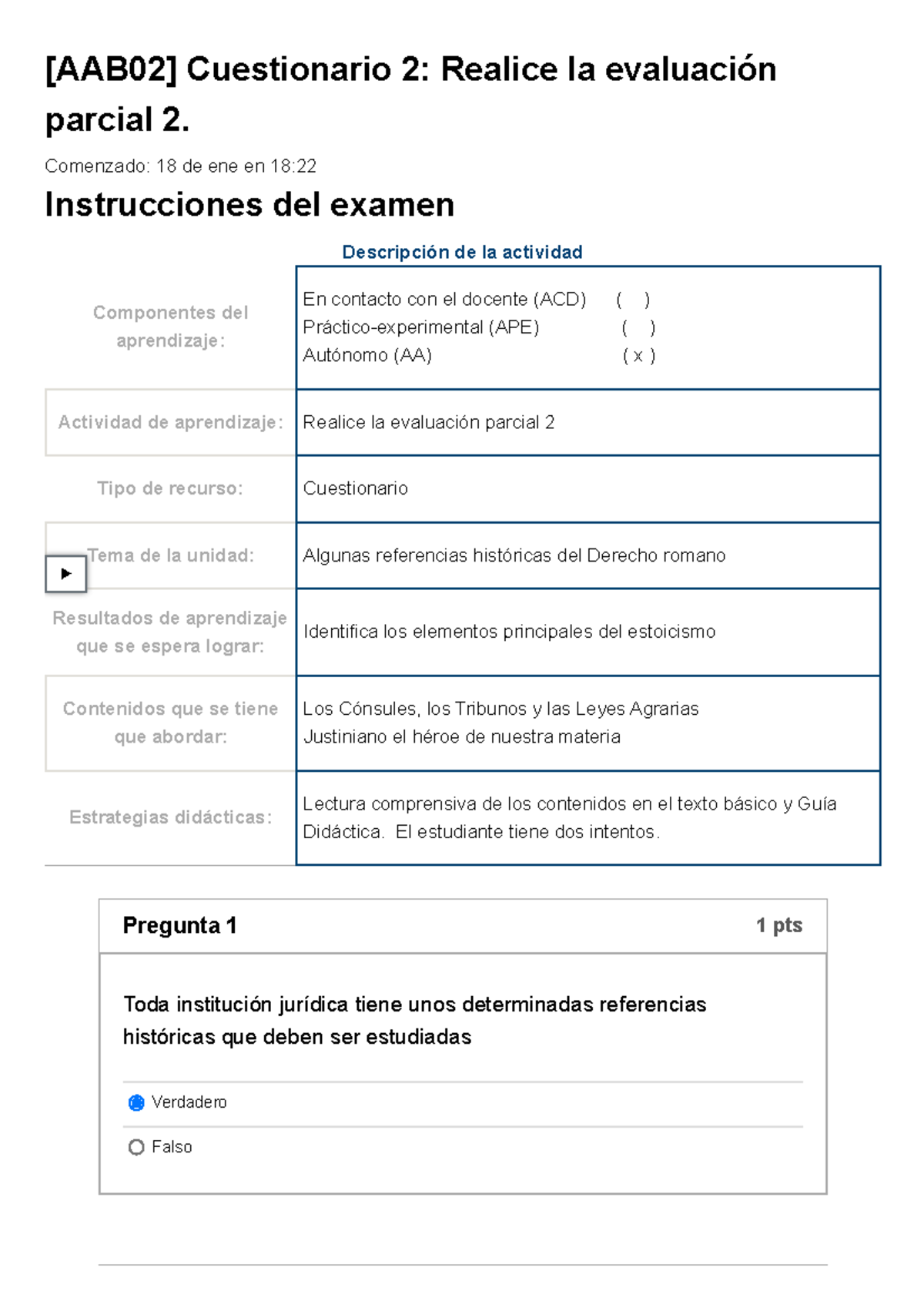 Examen [AAB02] Cuestionario 2 Realice la evaluación parcial 2 - Comenzado: 18 de ene en 18 ...