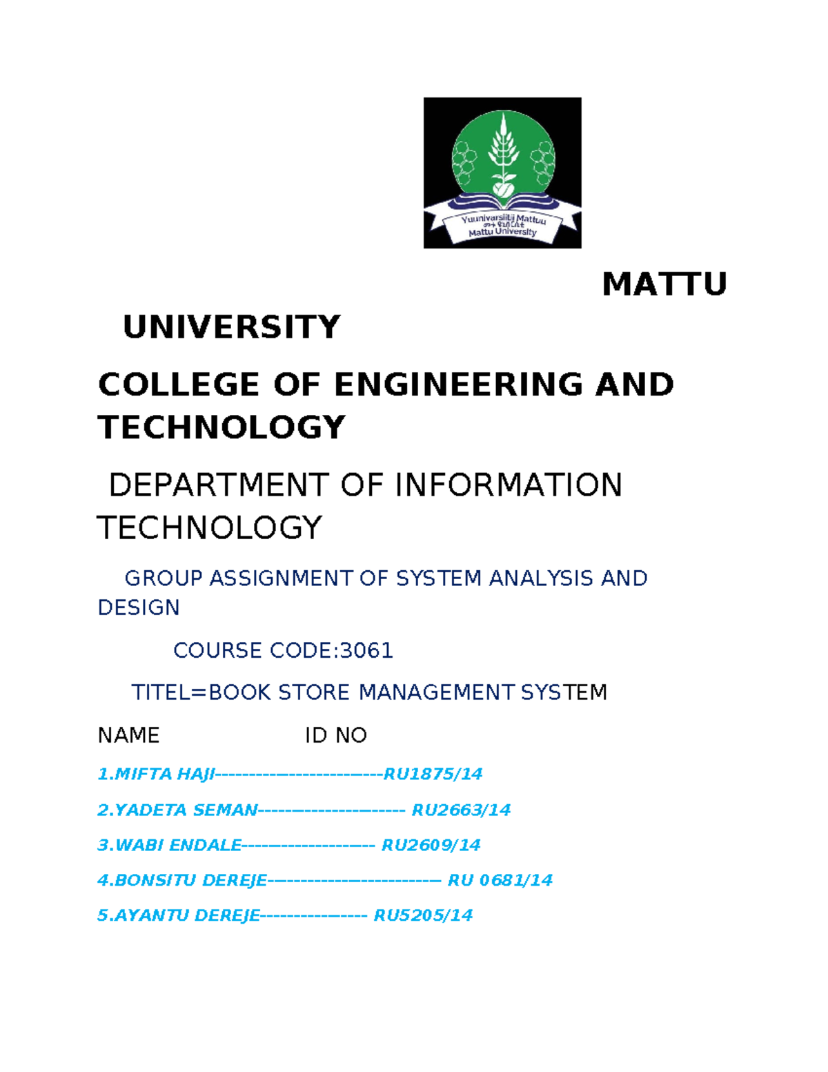 G5 - System analysis and design - MATTU UNIVERSITY COLLEGE OF ...