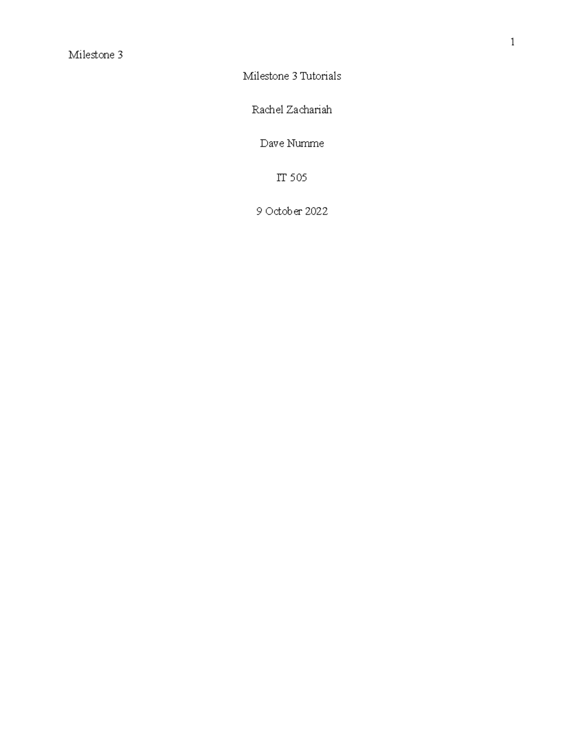 Milestone 3 Tutorials - 1 Milestone 3 Milestone 3 Tutorials Rachel ...
