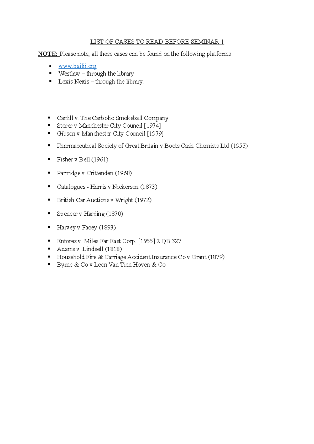 LIST OF Cases - contract law - LIST OF CASES TO READ BEFORE SEMINAR 1 NOTE: Please note, all ...
