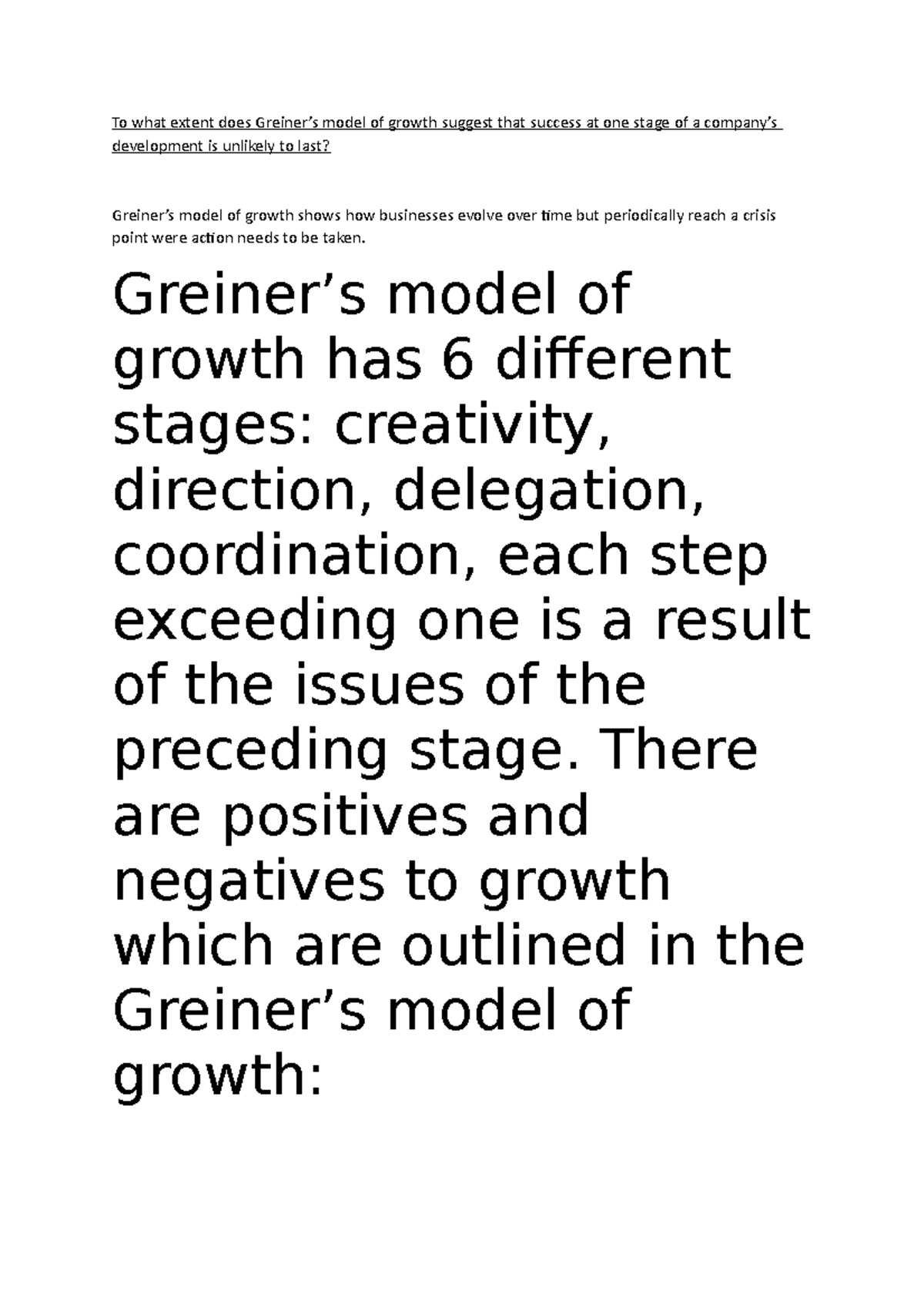 To what extent does Greiner - Greiner’s model of growth has 6 different ...