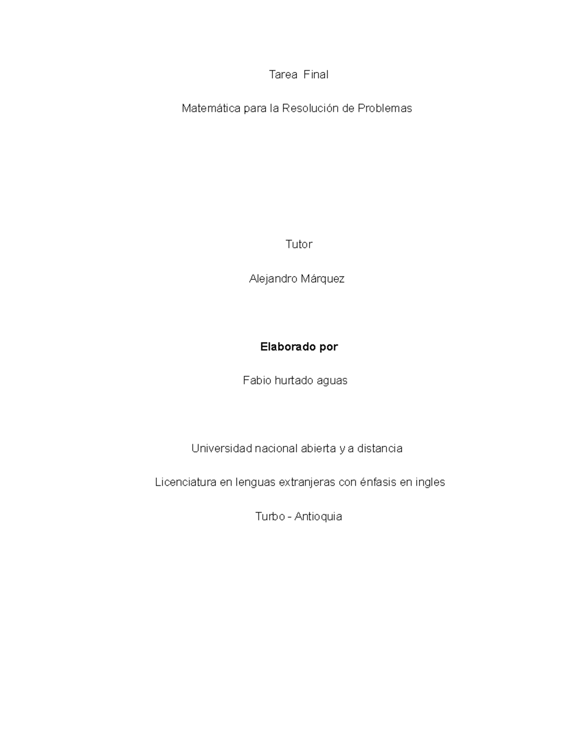 Tarea Final matematicas resolucion de problemas - Tarea Final Matemática para la Resolución de ...