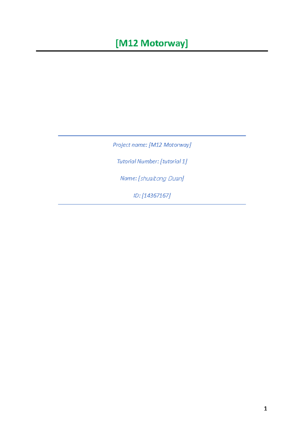 Assignment 1-case study - [M12 Motorway] Project name: [M12 Motorway] Tutorial Number: [tutorial ...