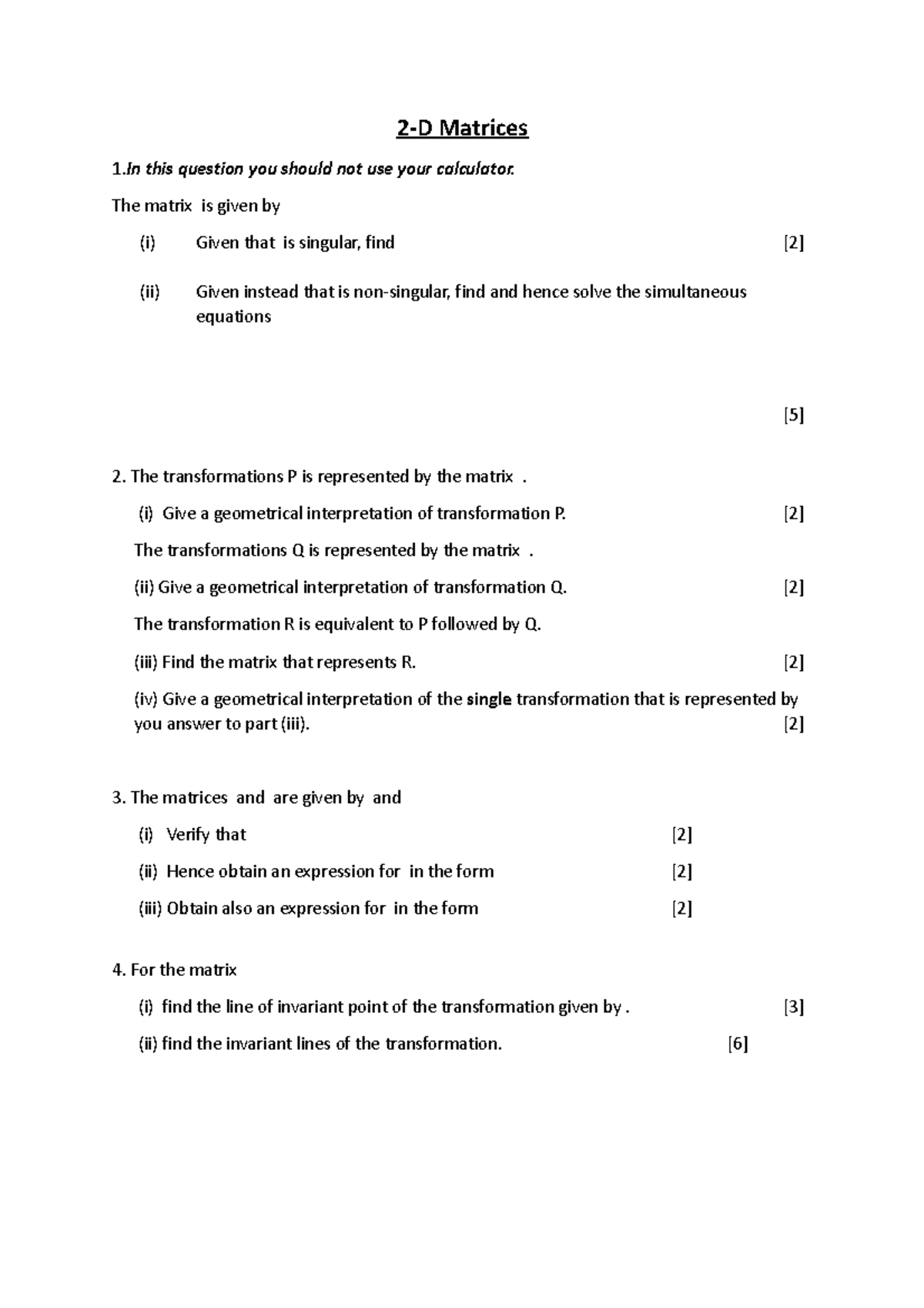 (assignment) 2-D Matrices - 2-D Matrices 1 this question you should not use your calculator. The ...