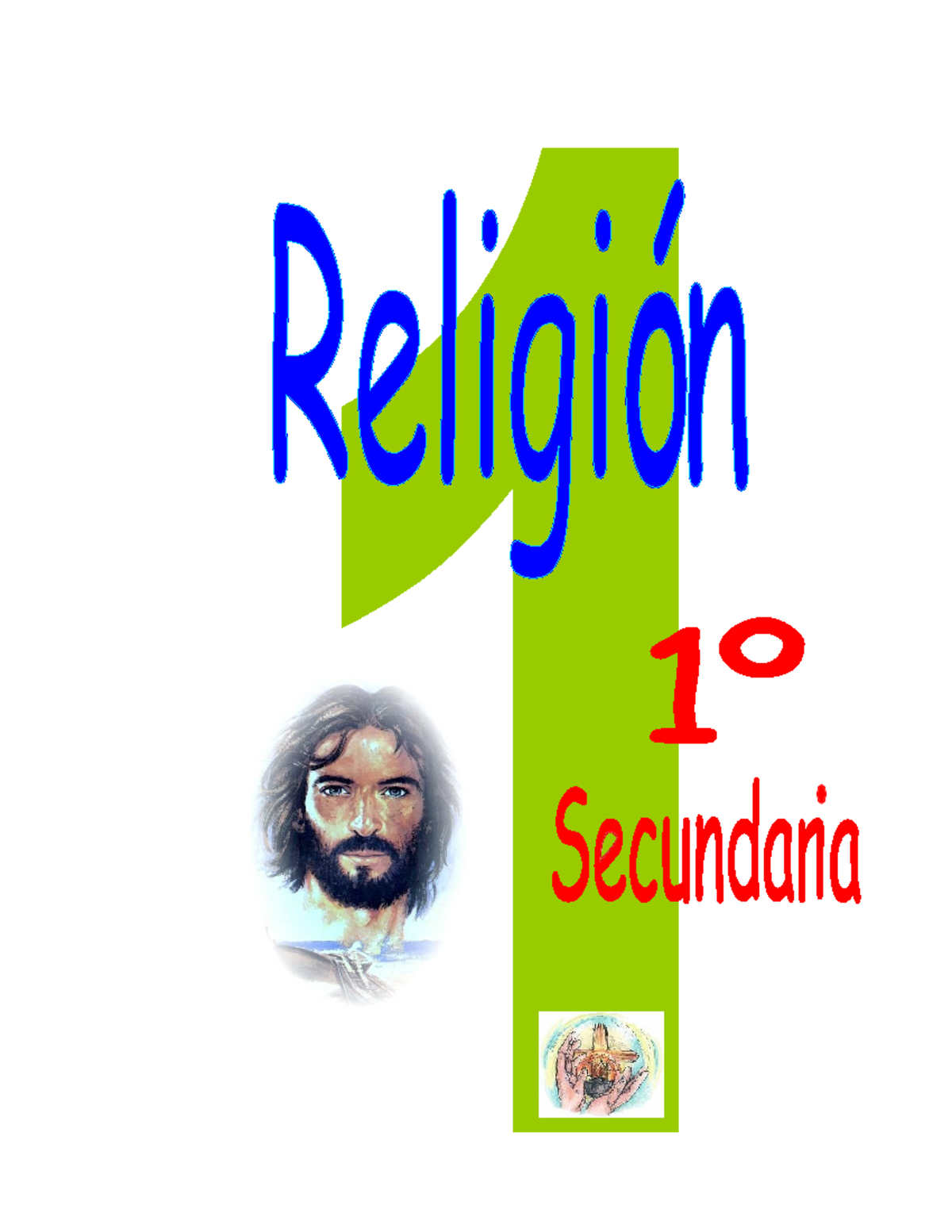 1 SEC Libro DE Religion Oficial - DIRECCIÓN GENERAL: HERMANA EMILIA ...