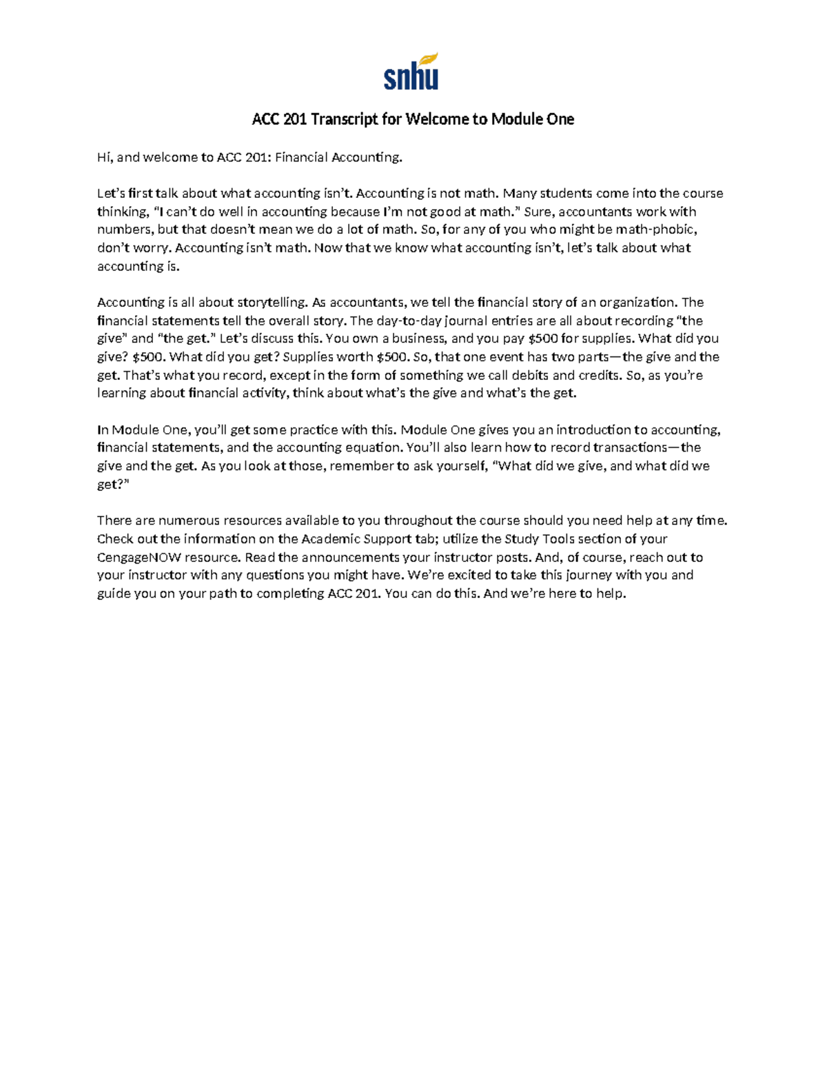 ACC 201 Transcript for Welcome to Module One - Let’s first talk about what accounting isn’t ...