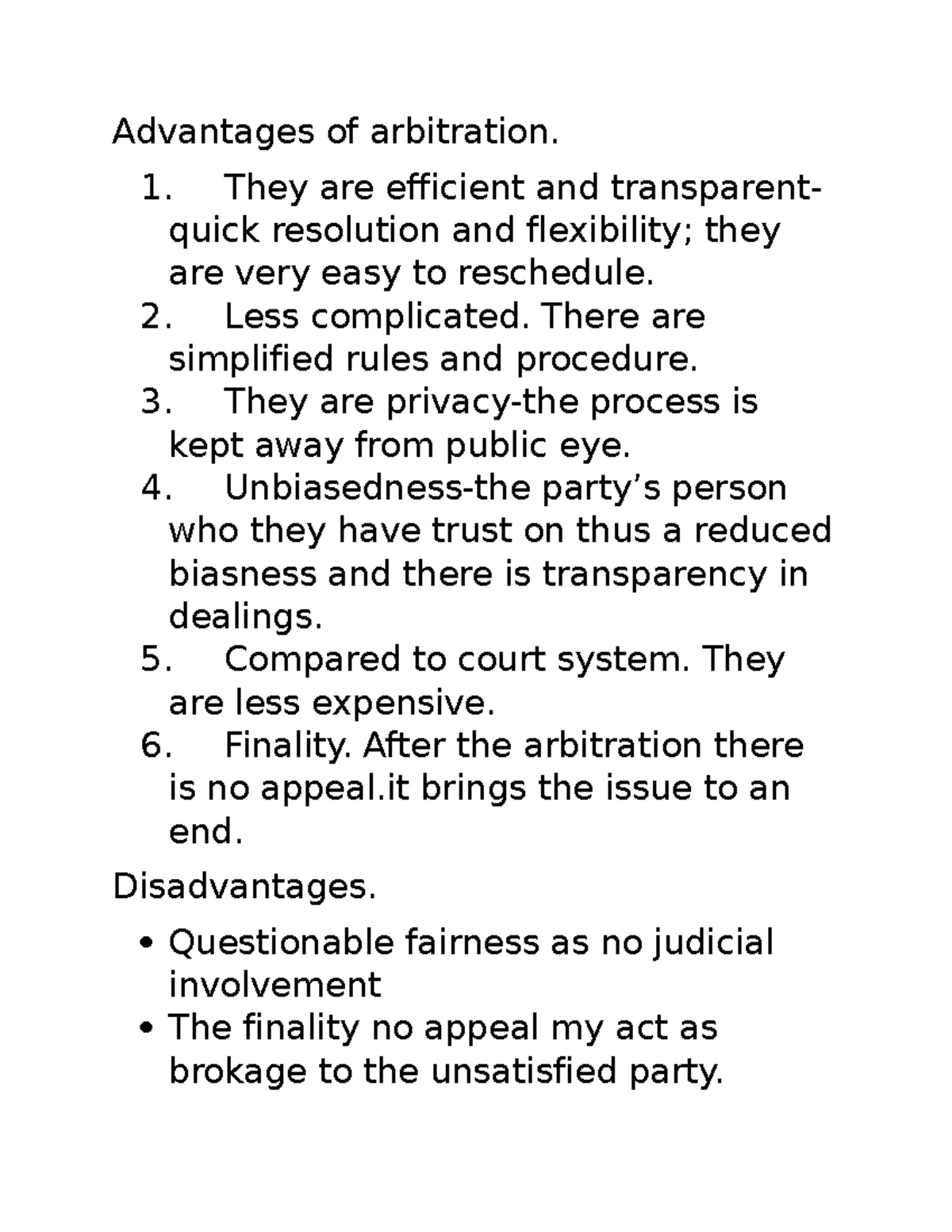 Advantages of arbitration - 1. They are efficient and transparent ...