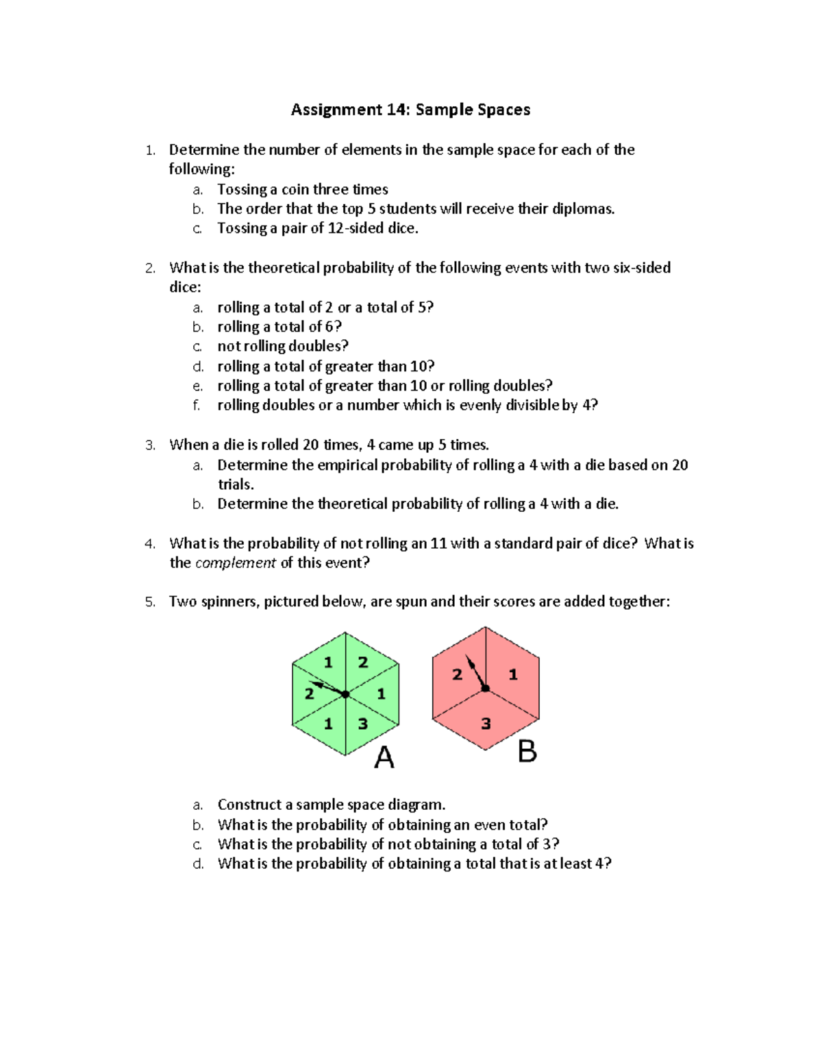 Sample Spaces MDM - Assignment 14: Sample Spaces 1. Determine the ...