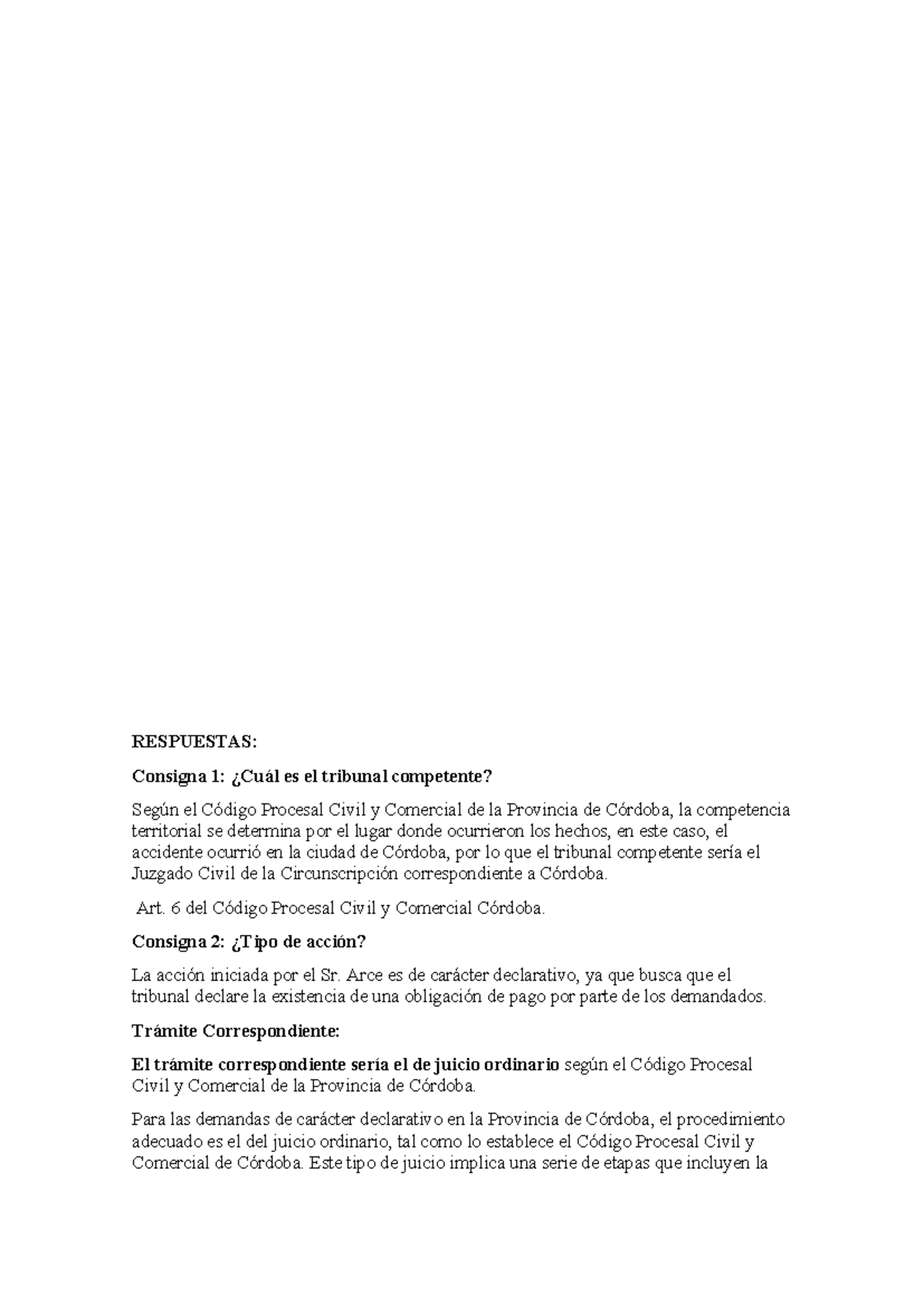 TP 1 Procesos Civiles ( Largo) - RESPUESTAS: Consigna 1: ¿Cuál es el ...