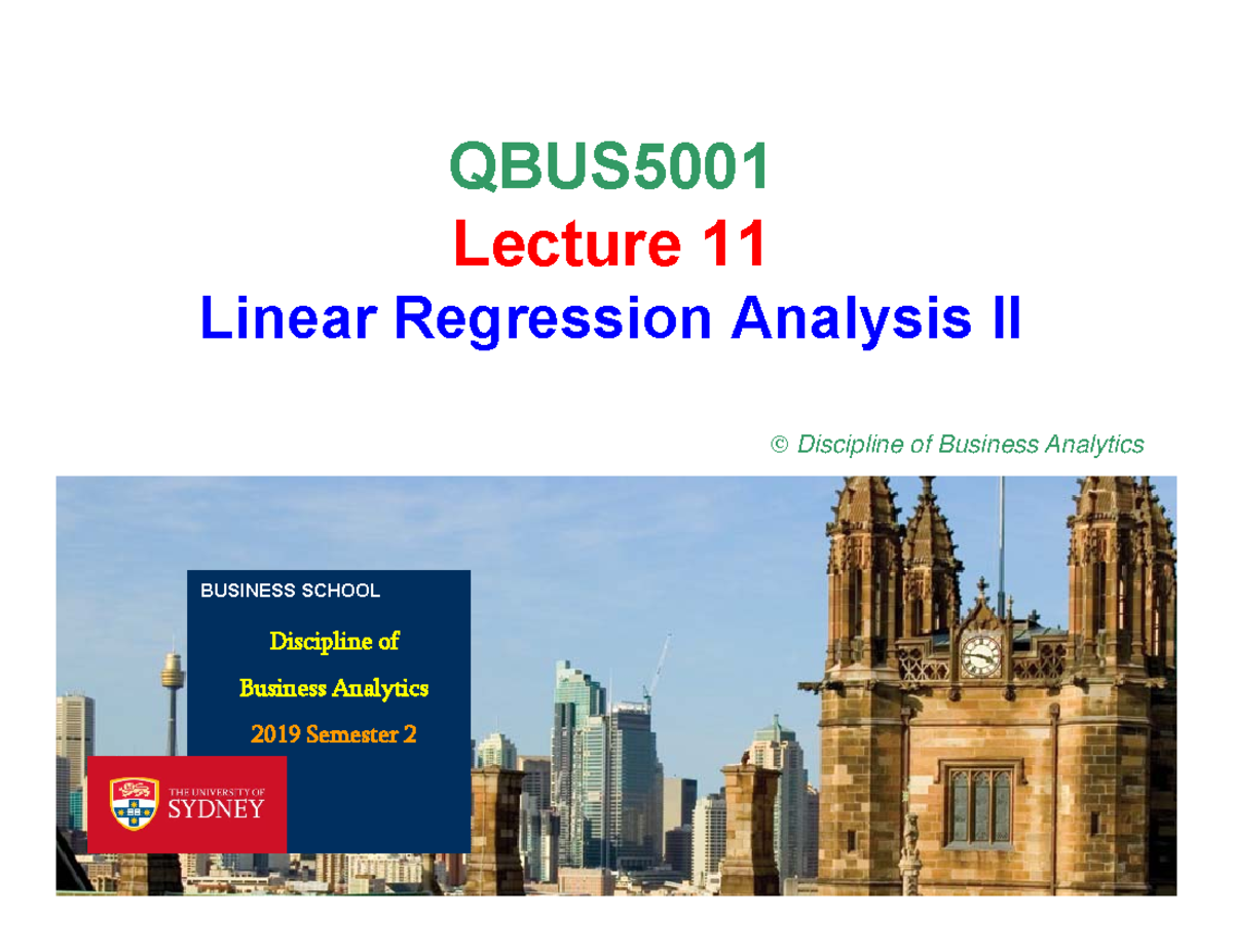 QBUS5001 Chapter 11 Linear Regression Analysis II - BUSINESS SCHOOL ...