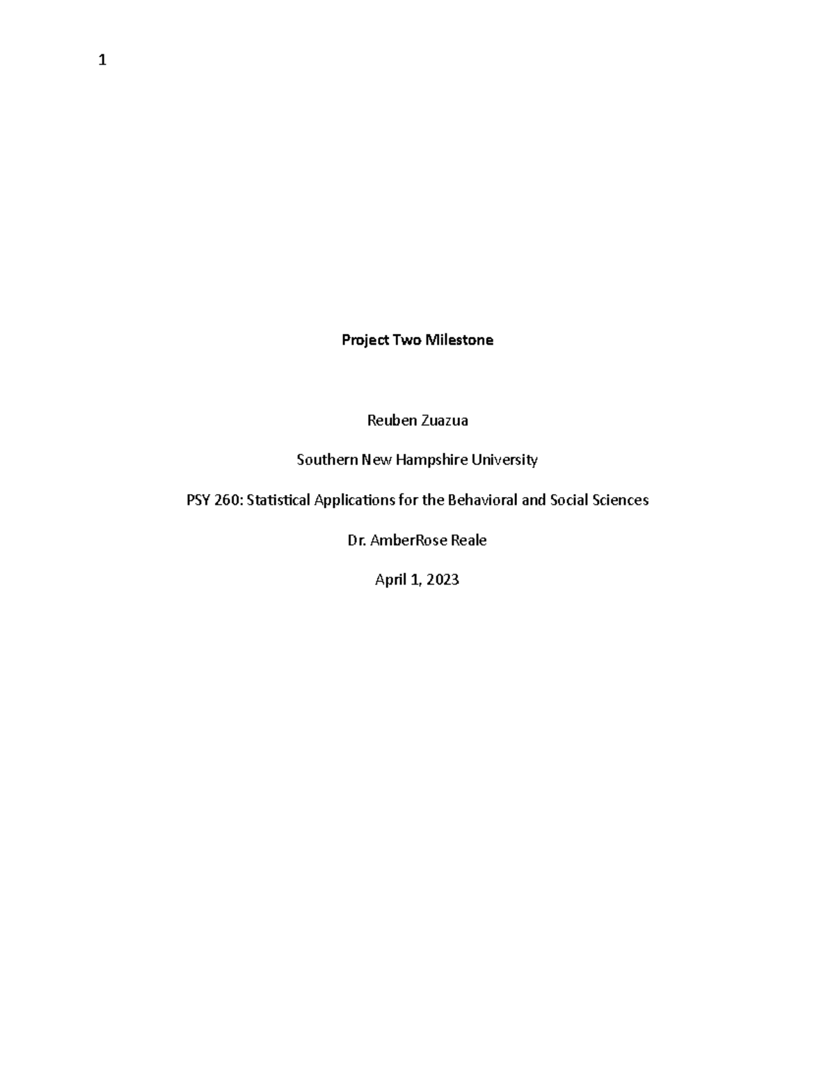 PSY260 Project Two Milestone RZ - Project Two Milestone Reuben Zuazua ...