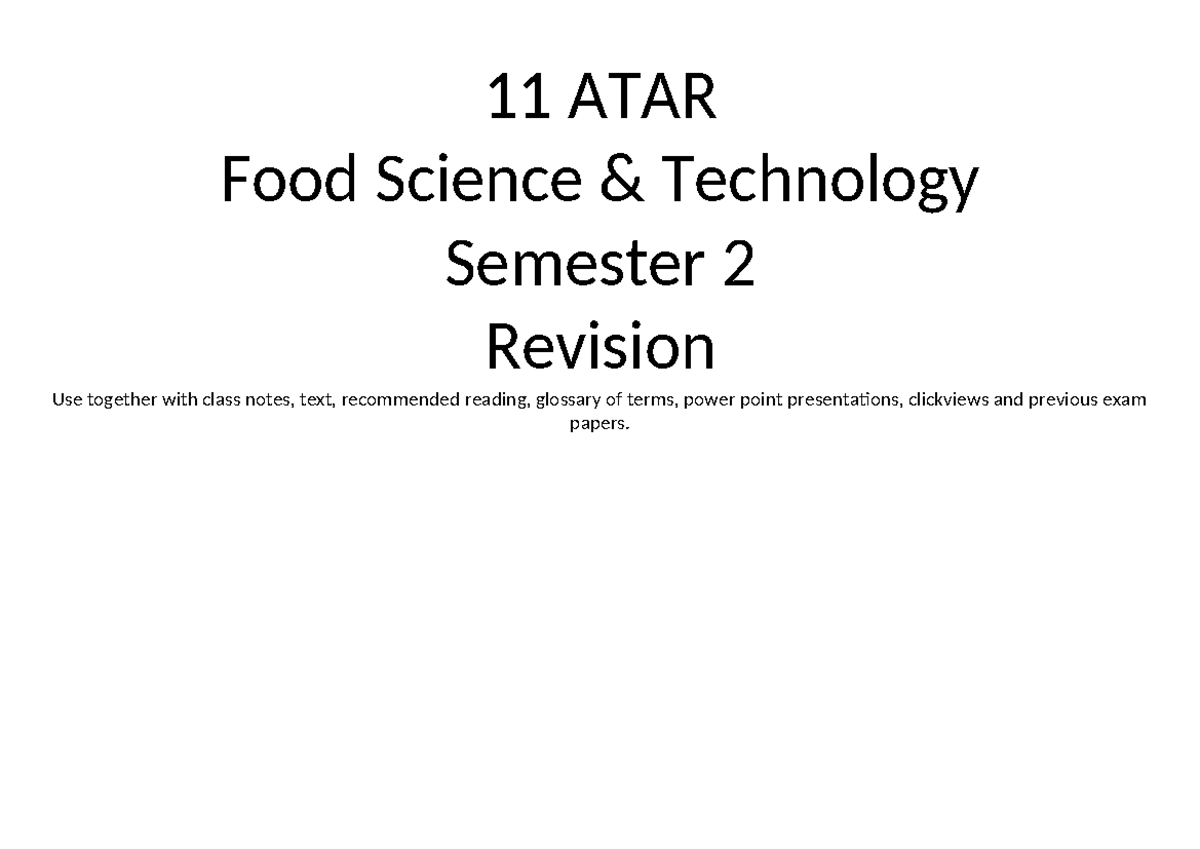11 ATAR FST Sem 2 Revision Syllabus - 11 ATAR Food Science & Technology ...