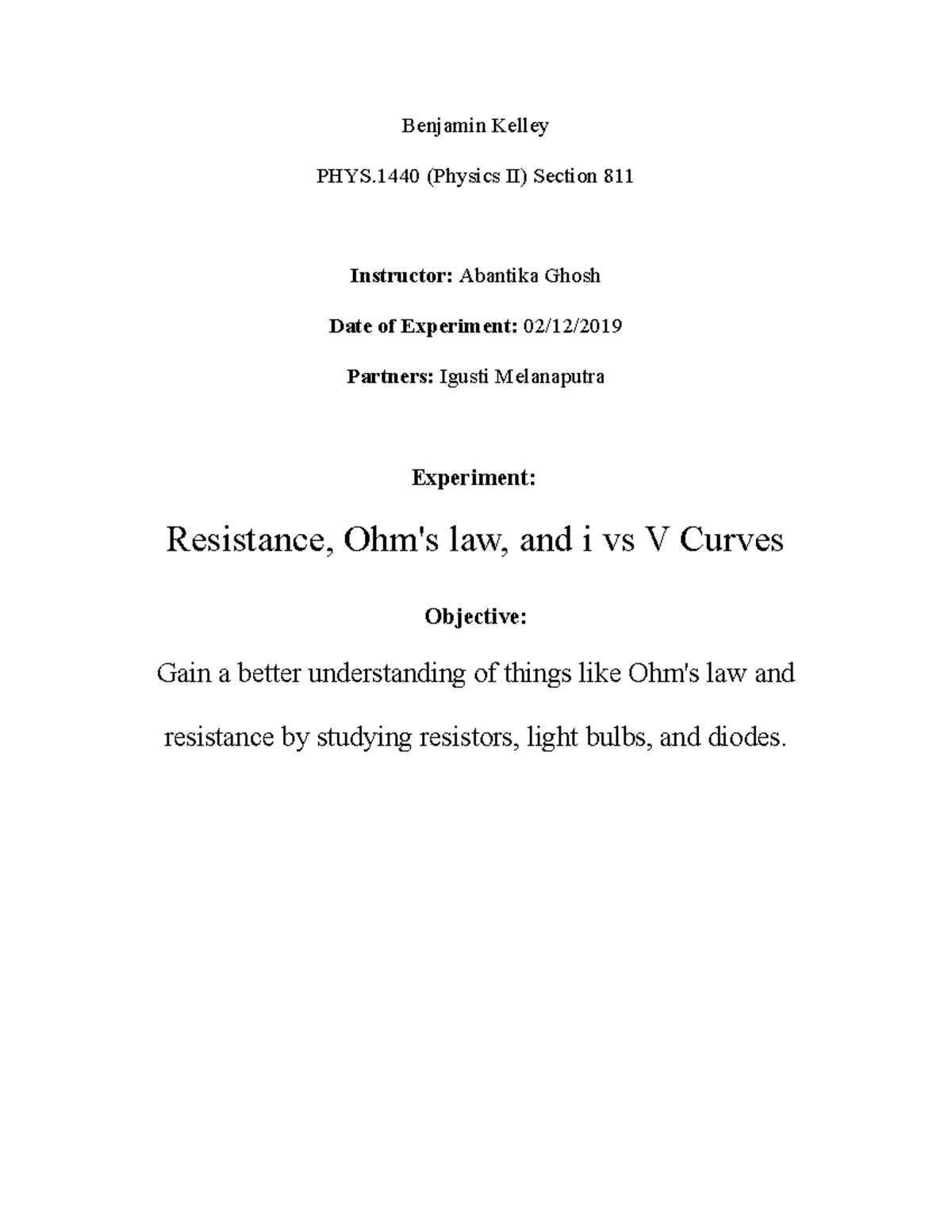 Resistance, Ohm's Law, and i vs. V Curves Lab Report - Benjamin Kelley ...