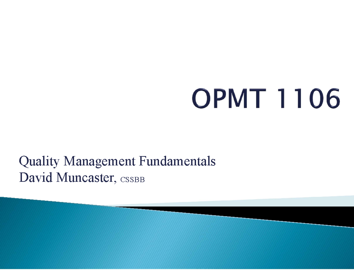 Class 2 OPMT 1106 Sept 2022 LH - Quality Management Fundamentals David ...