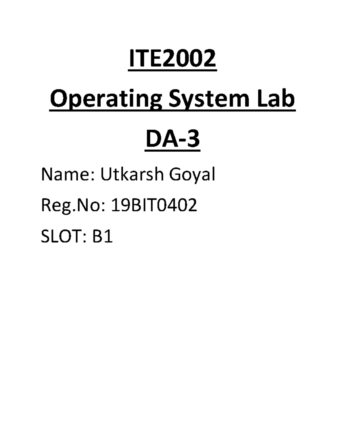 19BIT0402 VL2020210503470 AST03 - ITE Operating System Lab DA- Name: Utkarsh Goyal Reg: 19BIT ...