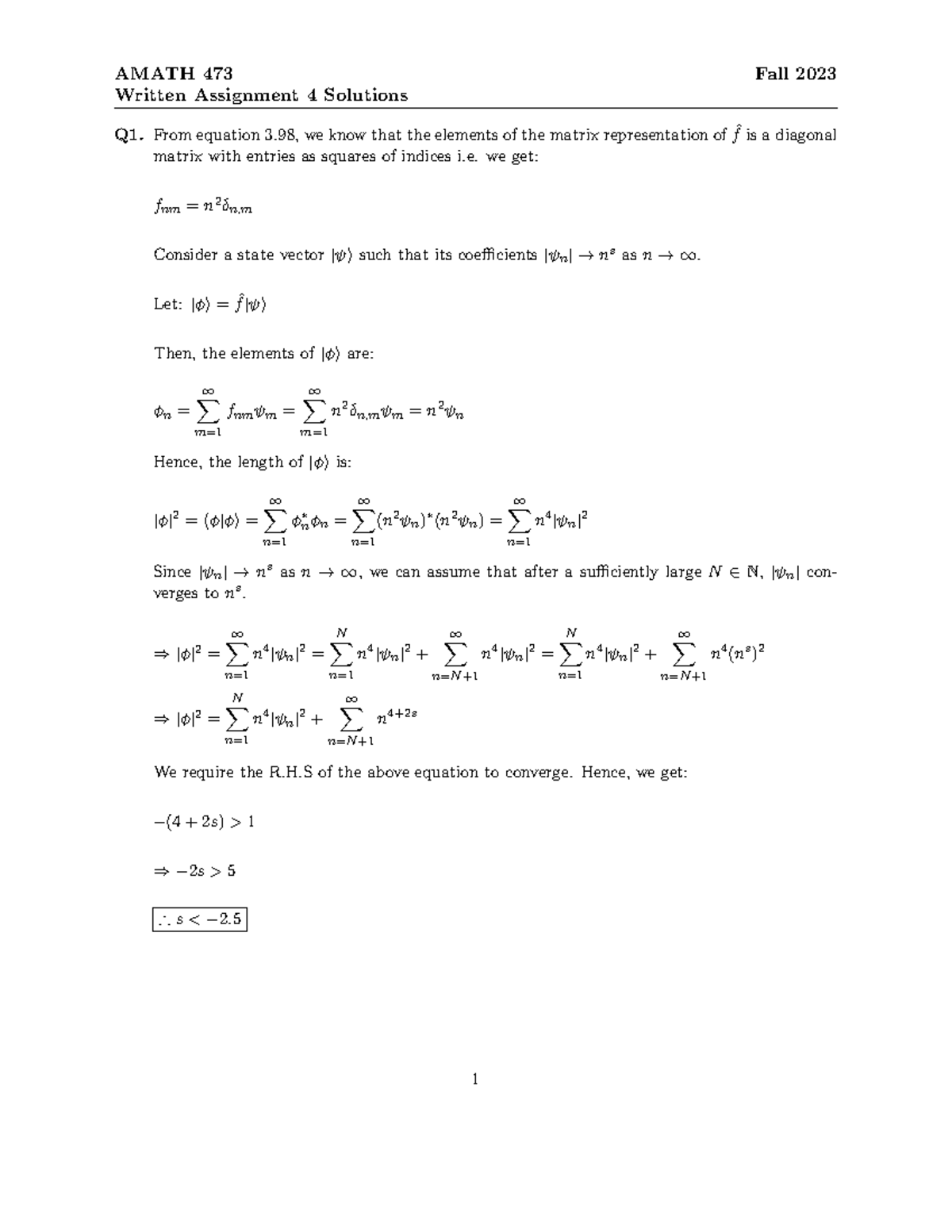 A04 - quantum theory - Written Assignment 4 Solutions Q1. From equation 3, we know that the ...