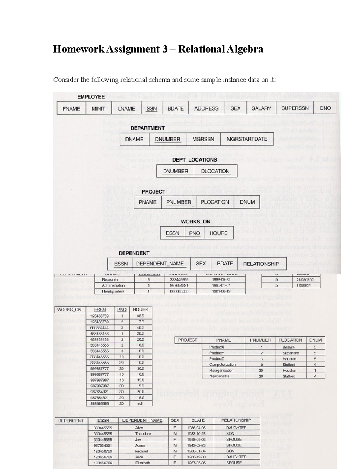 Homework Assignment - CS 450 - Also show the result of each query as it would apply to the ...