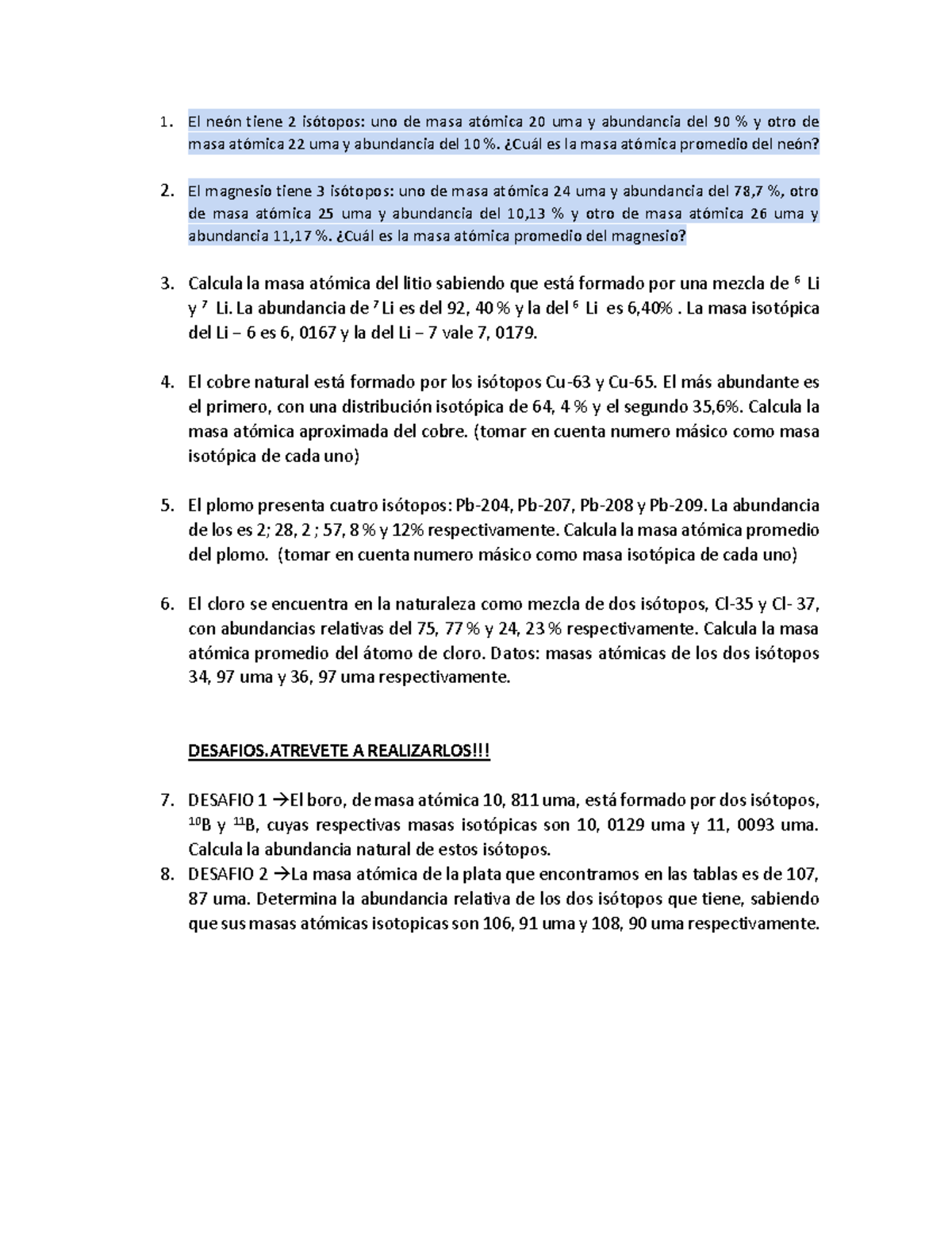 Actividad de aprendizaje masa atomica promedio - 1. El neón tiene 2 ...