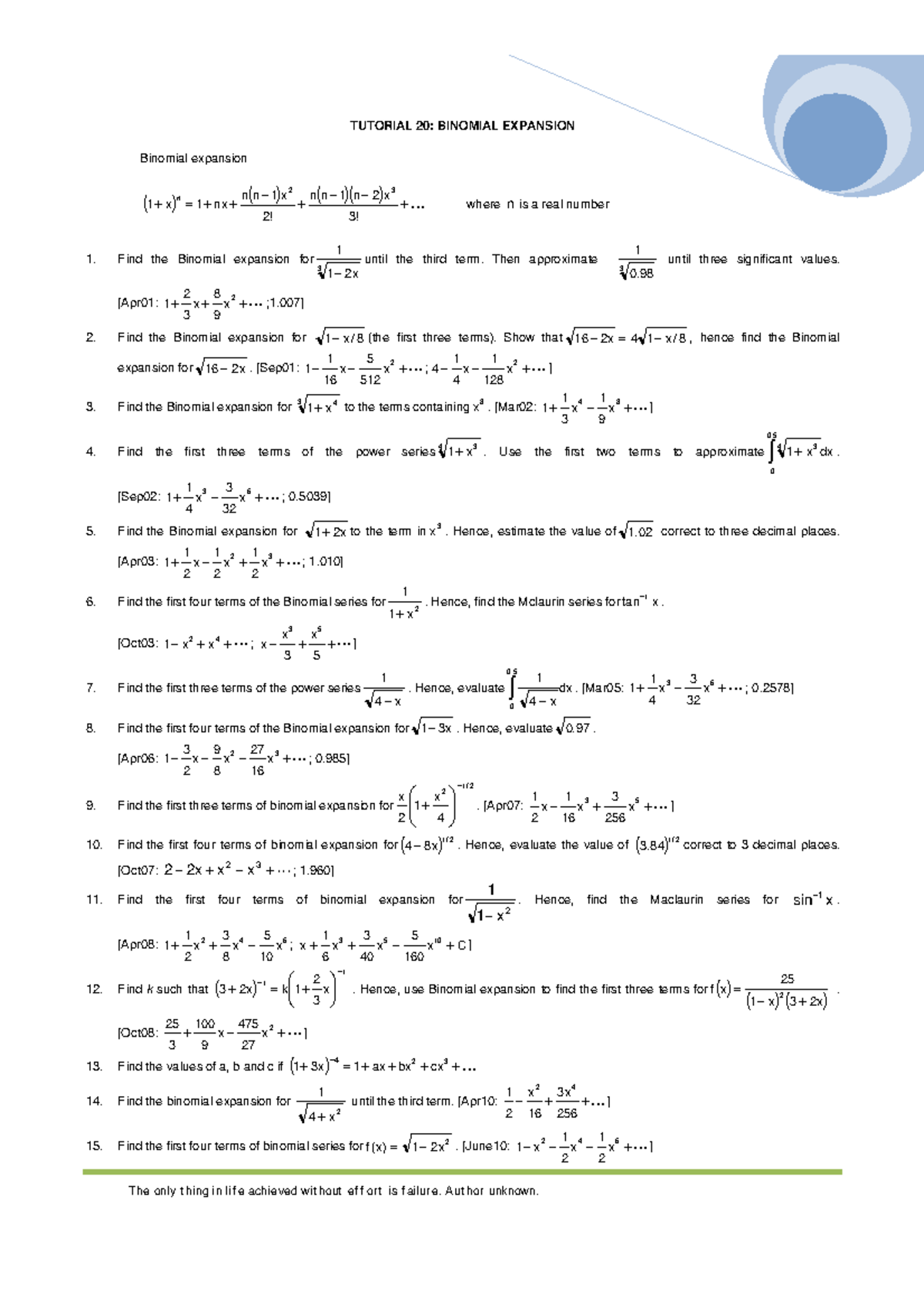 Tutorial 20 Binomial Expansion - The only thing in life achieved without effort is failure ...