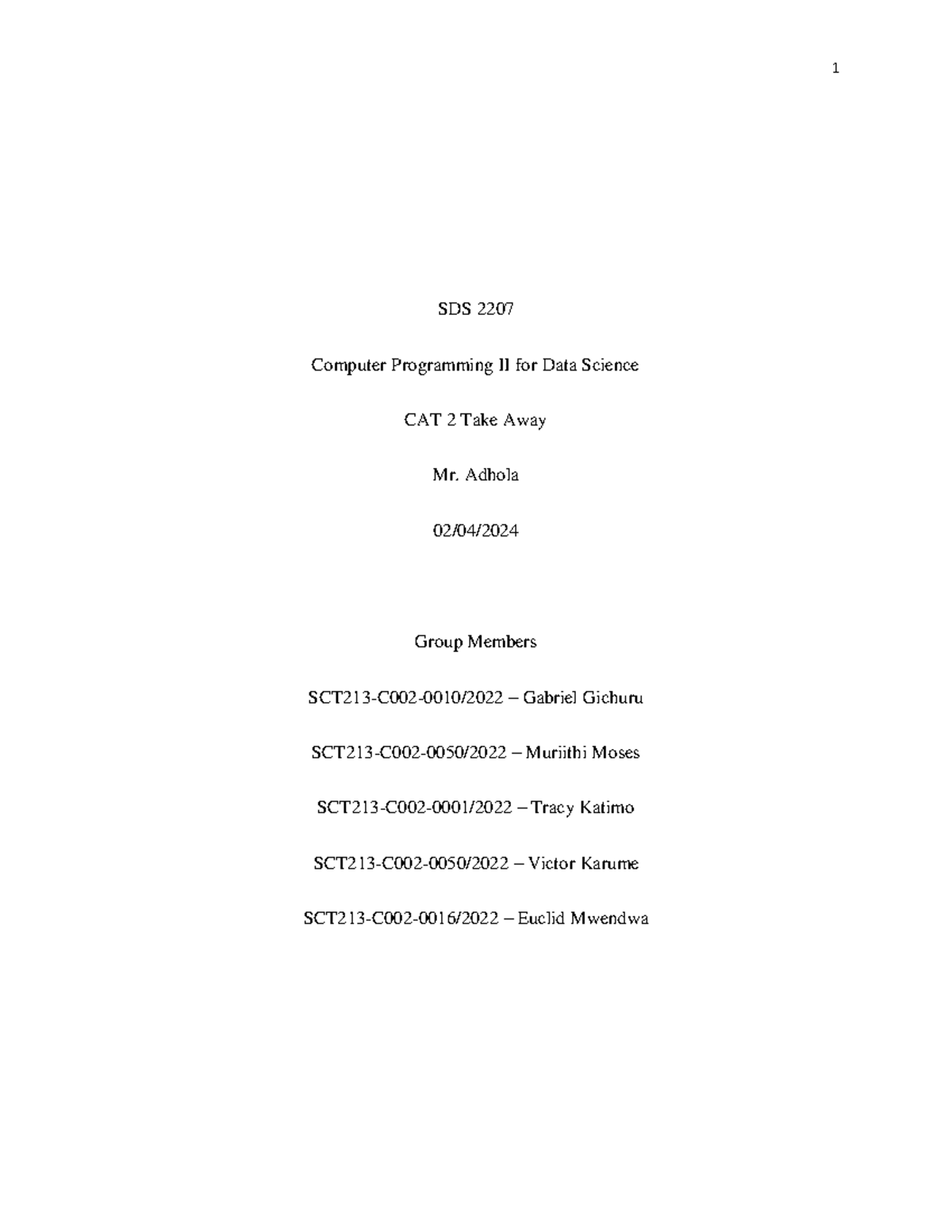 SDS 2207 Computer Programming II - Adhola 02/04/ Group Members SCT213 ...