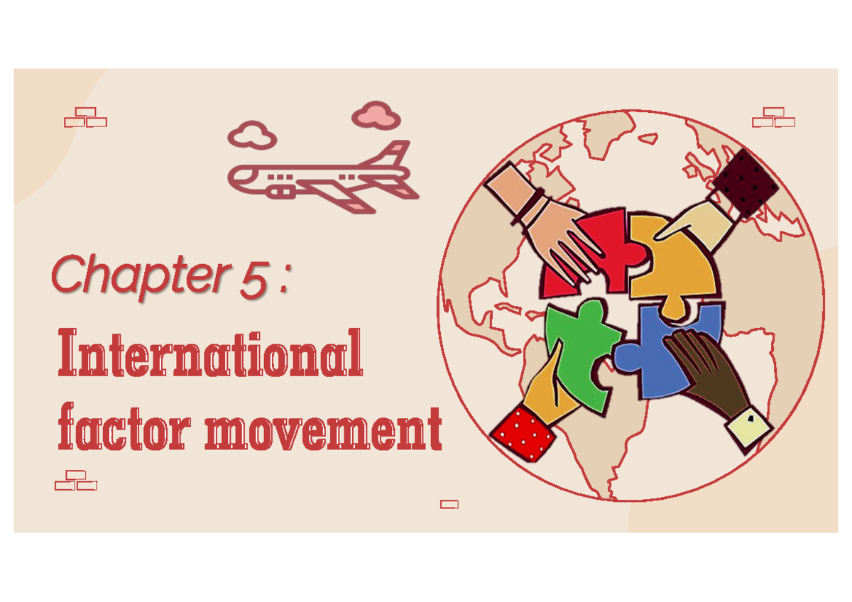 Chap5 International Factor Movement - International factor movement Chapter 5 : Learning ...