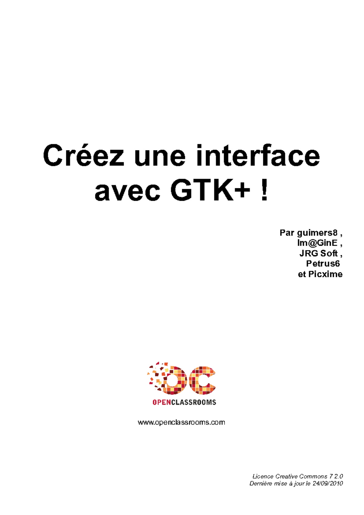 creez une interface avec gtk - Créez une interface avec GTK+! Par guimers8 , Im@GinE , JRG Soft ...