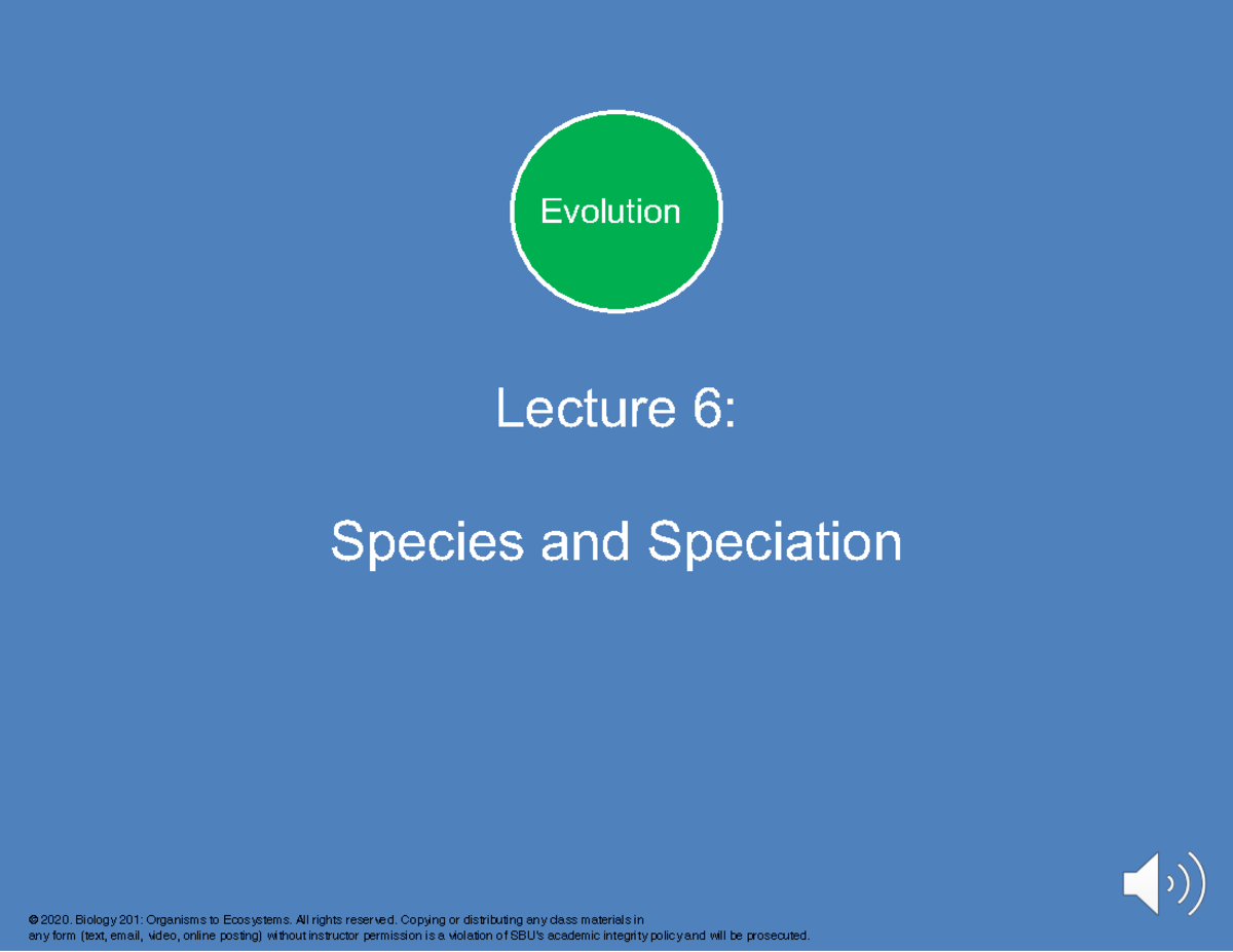 Bio 201 S21 Evolution Lecture 6 - Lecture 6: Species and Speciation ...