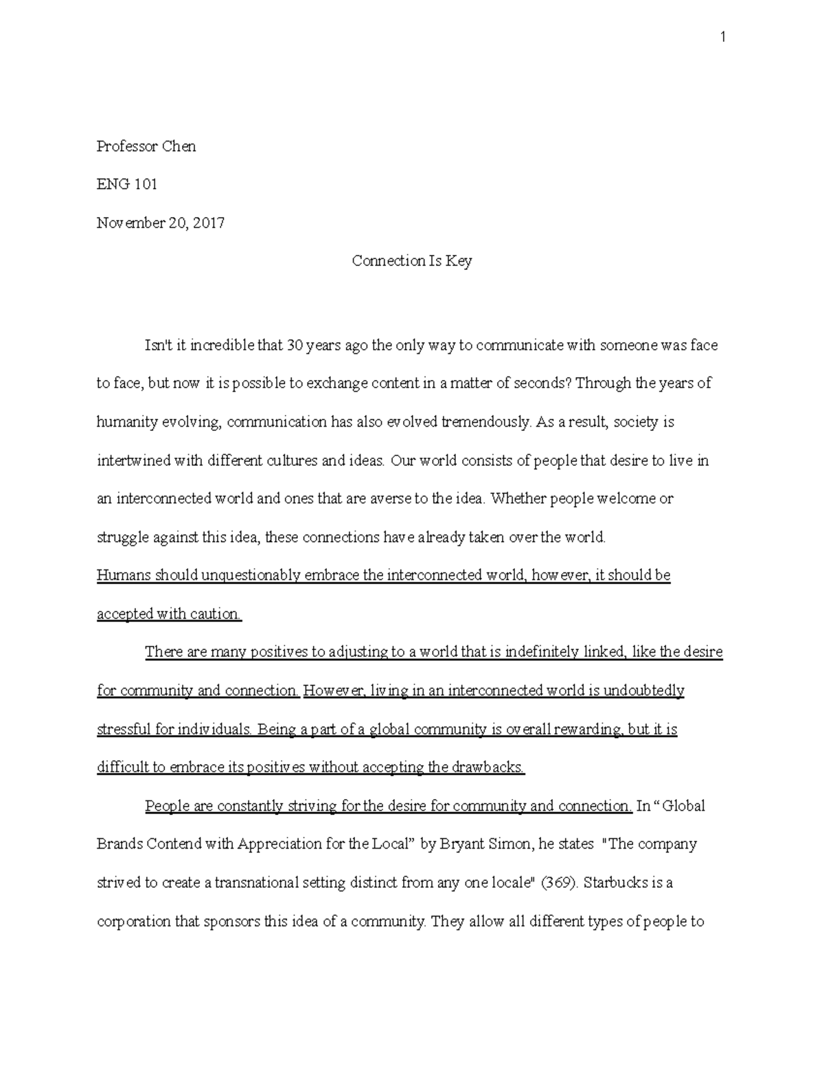 Essay 4 - Professor Chen ENG 101 November 20, 2017 Connection Is Key ...