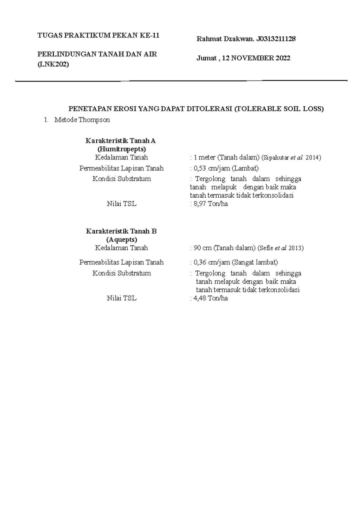 P11 Rahmat Dzakwan J0313211128 A2 Jumat Siang - TUGAS PRAKTIKUM PEKAN KE- PERLINDUNGAN TANAH DAN ...