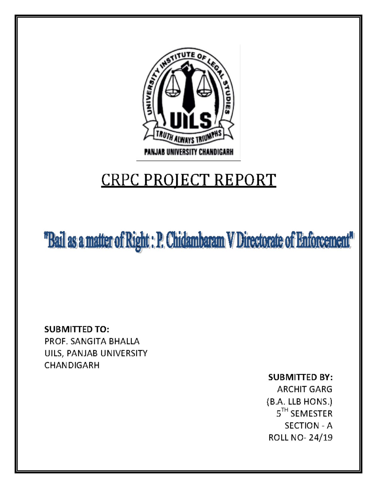 CRPC Project Archit 24 - CRPC PROJECT REPORT SUBMITTED TO: PROF. SANGITA BHALLA UILS, PANJAB ...