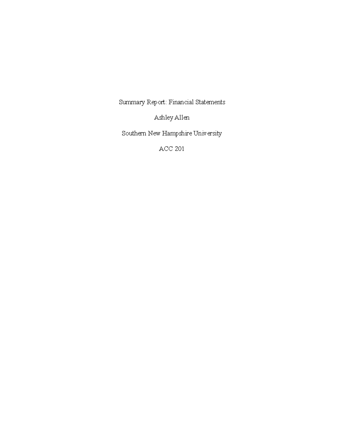ACC 201 Summary Report Financial Statements - Summary Report: Financial ...