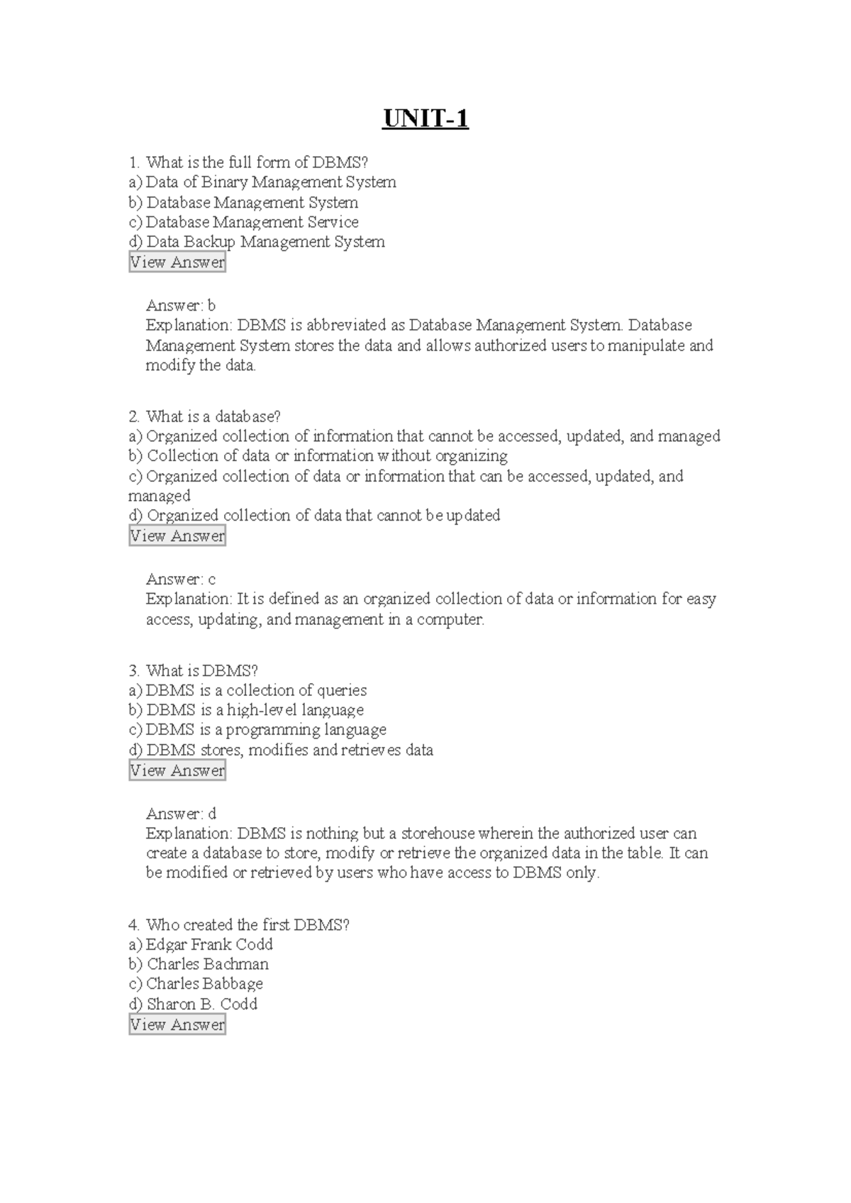 Unit 1QB - UNIT- What is the full form of DBMS? a) Data of Binary Management System b) Database ...