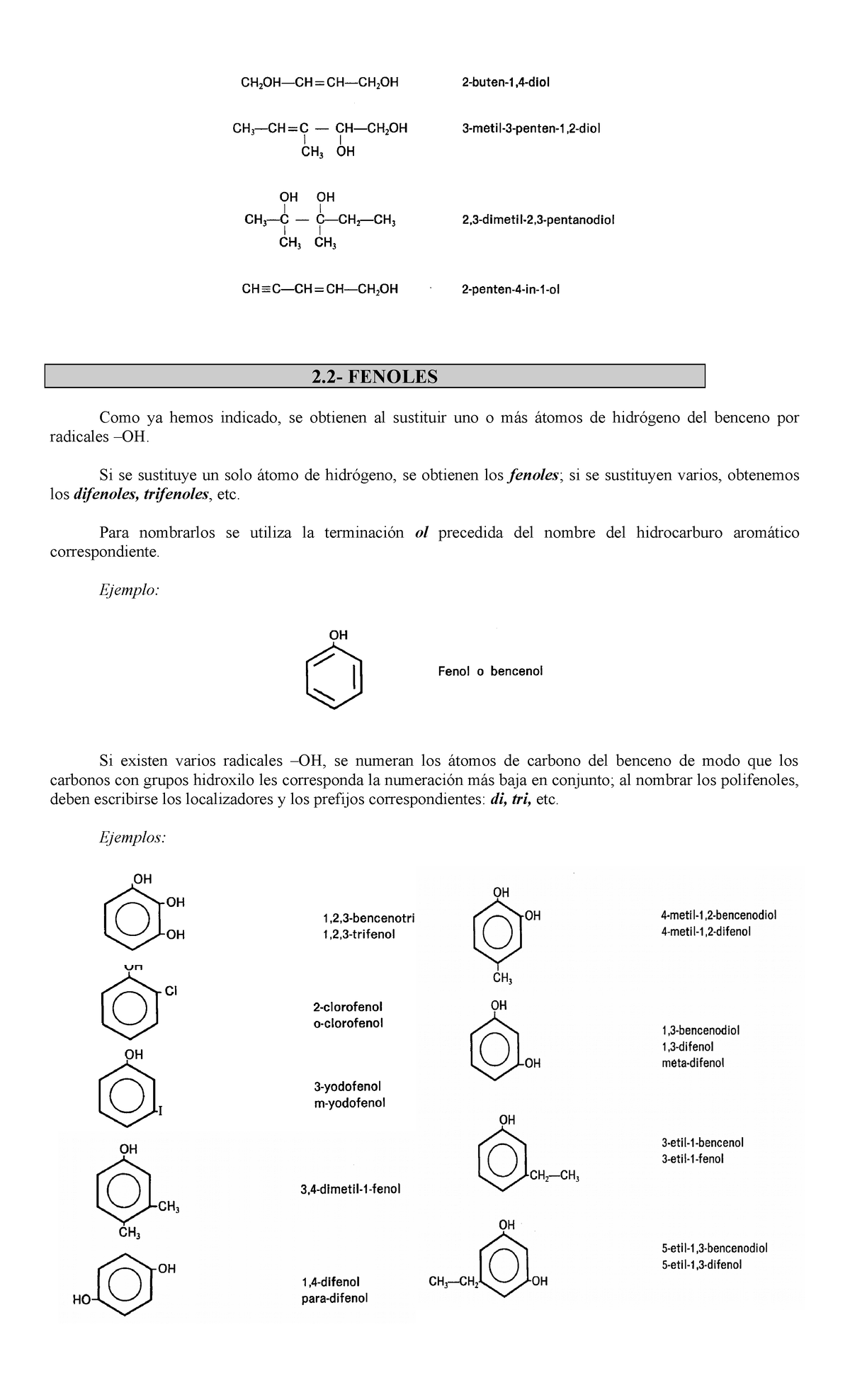 ALcoholes - quimica organica - 2- FENOLES Como ya hemos indicado, se obtienen al sustituir uno o ...
