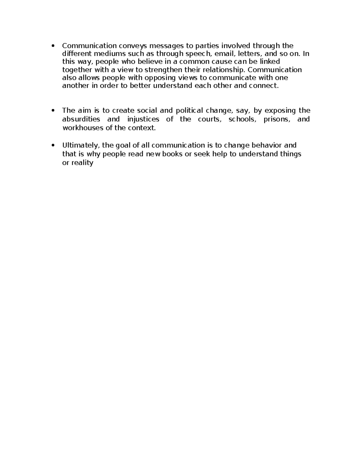 Communication conveys messages to parties involved through the ...