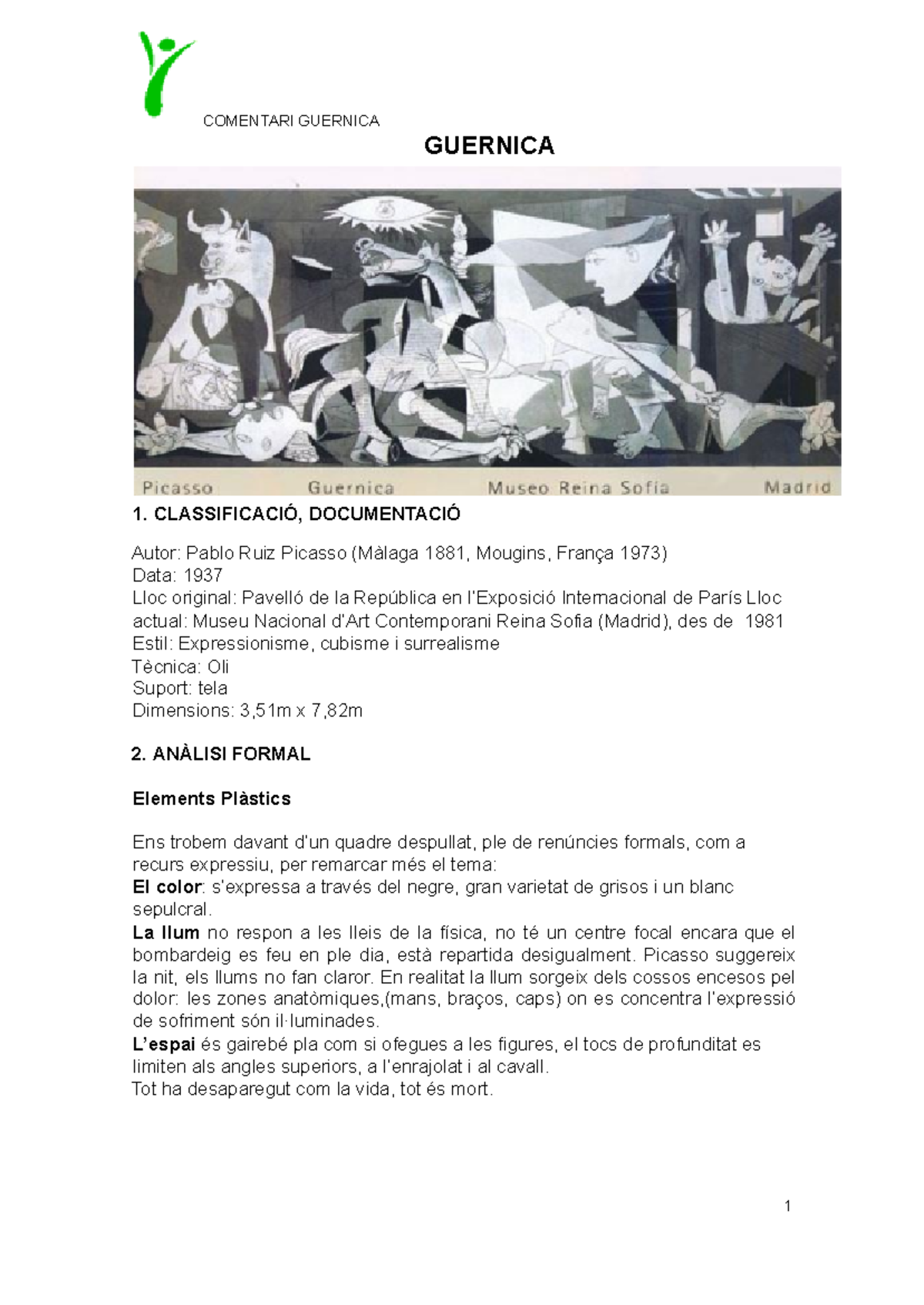 Comentari Guernica - COMENTARI GUERNICA GUERNICA 1. CLASSIFICACIÓ ...