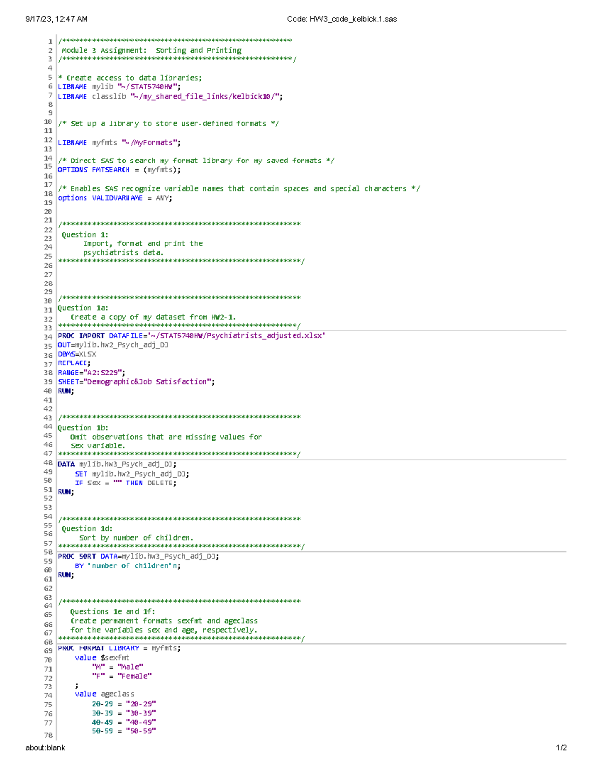 HW3 code: Sorting and Printing - 9/17/23, 12:47 AM Code: HW3_code_kelbick.1 about:blank 1/ 1 2 3 ...