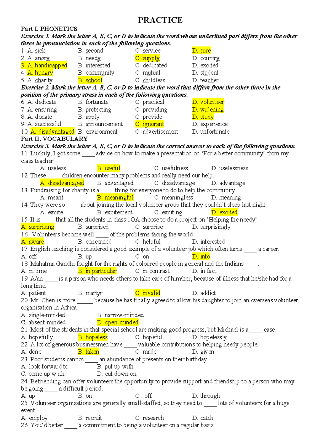 Practice 4 - PRACTICE Part I. PHONETICS Exercise 1. Mark the letter A, B, C, or D to indicate ...