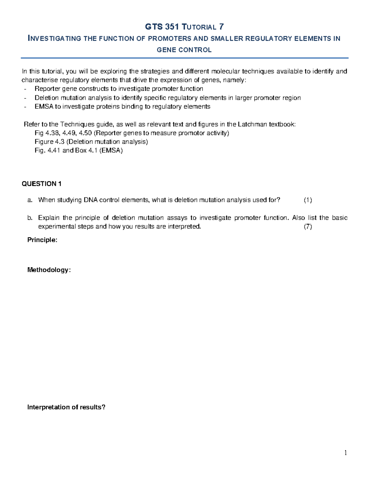 TUT 7 Assignment 2022 - GTS 351 TUTORIAL 7 INVESTIGATING THE FUNCTION OF PROMOTERS AND SMALLER ...