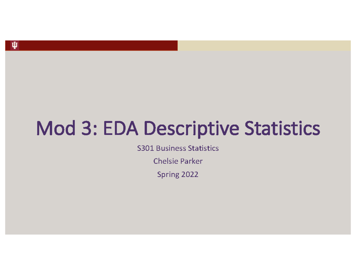 Module 3 - Mod 3 : EDA Descriptive Statistics S301 Business Statistics ...