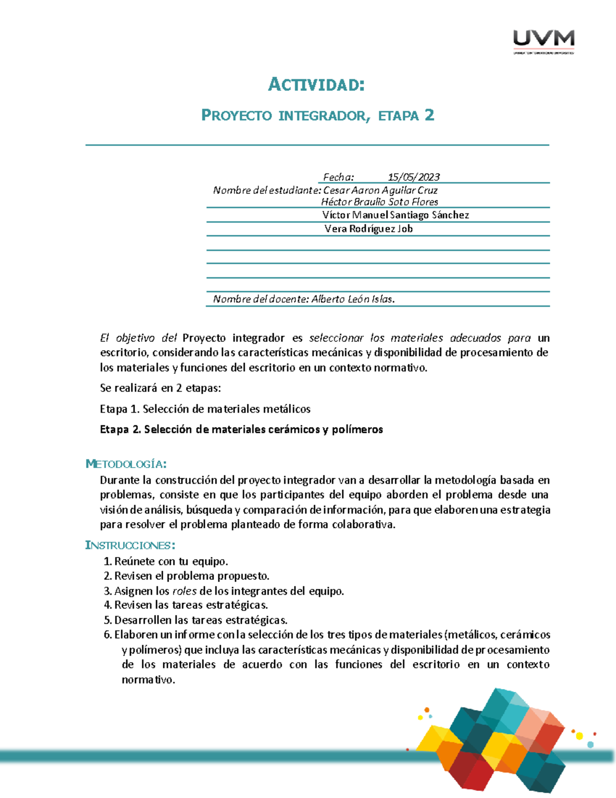 A7 SFHB - A7 BLACKBOARD - ACTIVIDAD: PROYECTO INTEGRADOR, ETAPA 2 Fecha ...