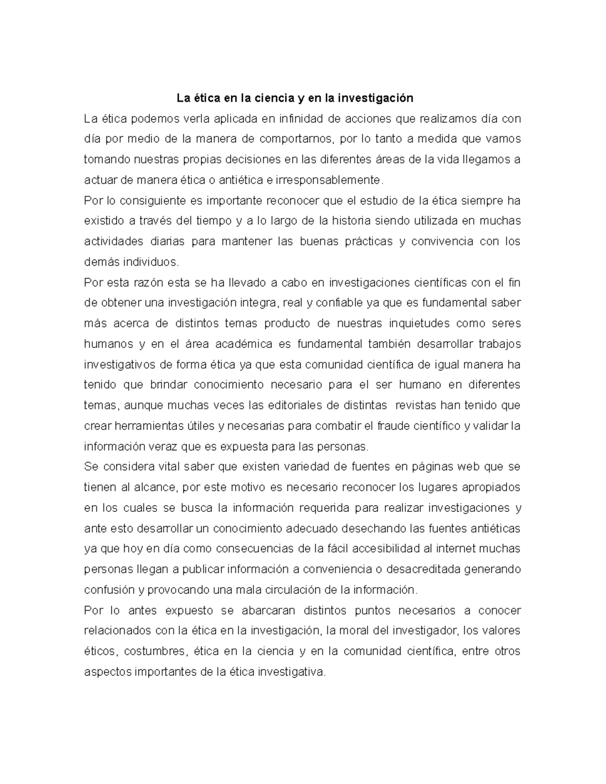 Tarrea 4 Ensayo Metodos DE Investigacion - La ética en la ciencia y en ...