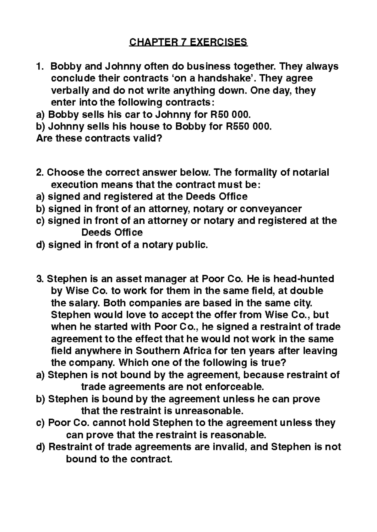 Chapter 7-8 Tutorial - CHAPTER 7 EXERCISES Bobby and Johnny often do business together. They ...