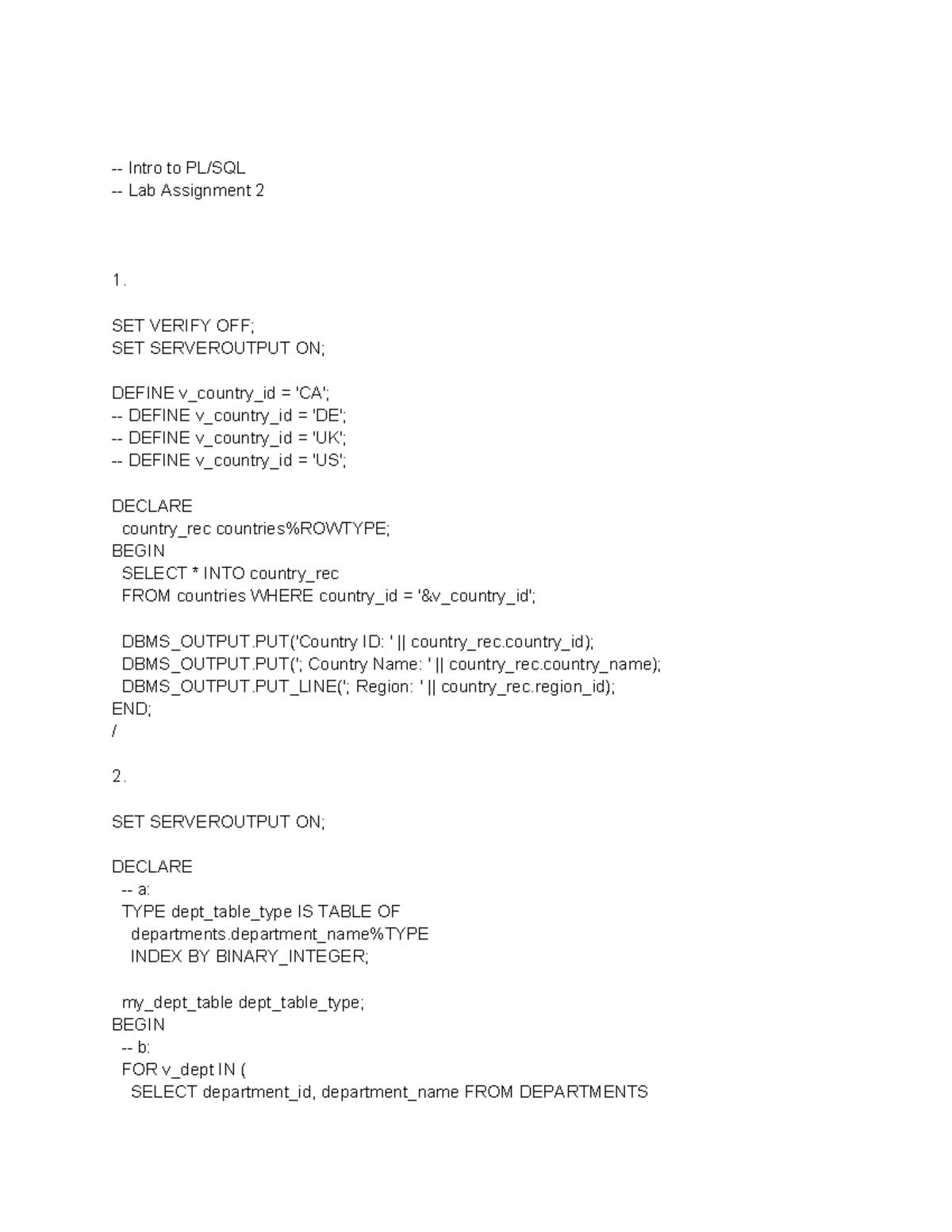 Assignment 5 - SET VERIFY OFF; SET SERVEROUTPUT ON; DEFINE v_country_id = 'CA'; - DEFINE - Studocu