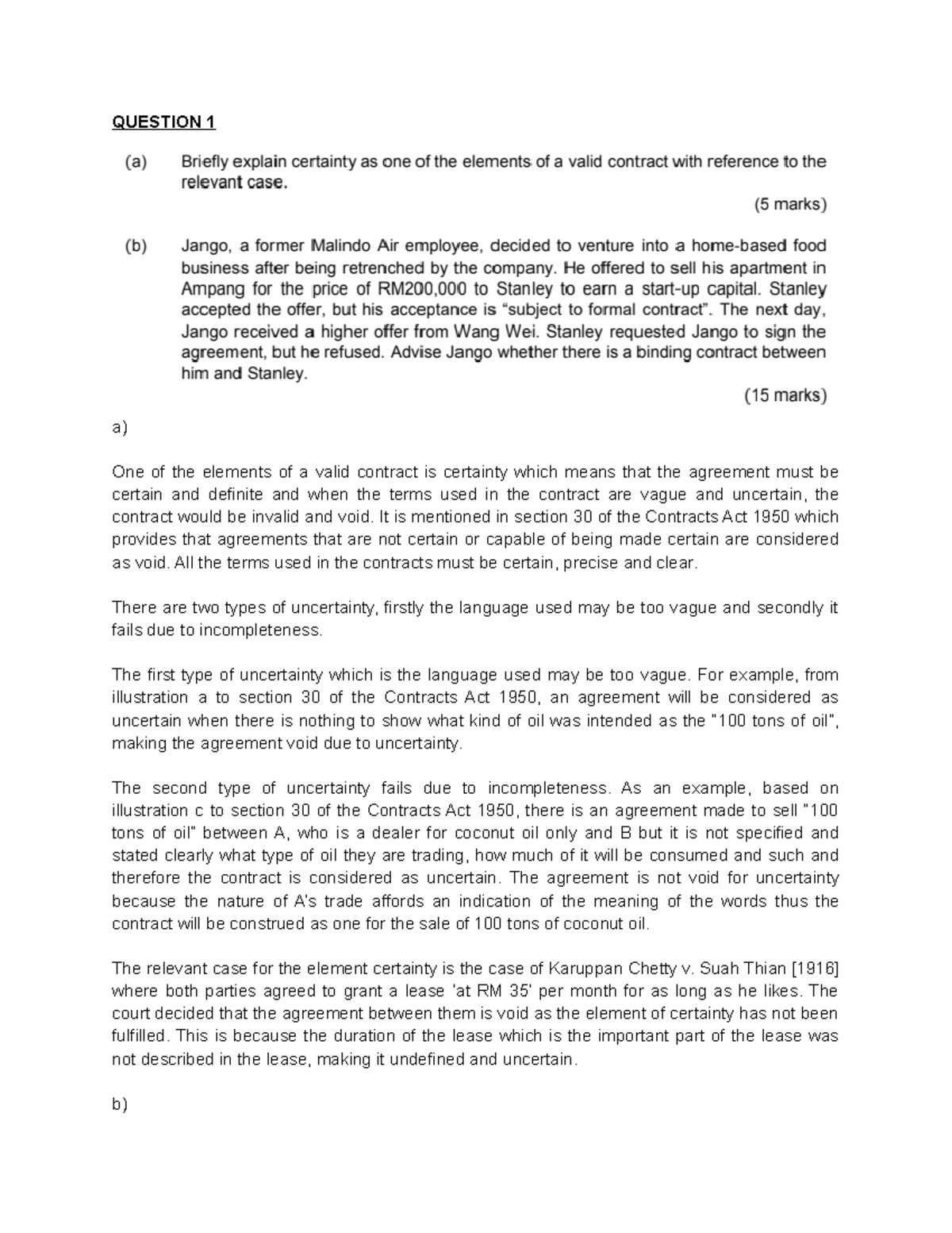 LAW 083 - Tutorial 8 - QUESTION 1 a) One of the elements of a valid contract is certainty which ...