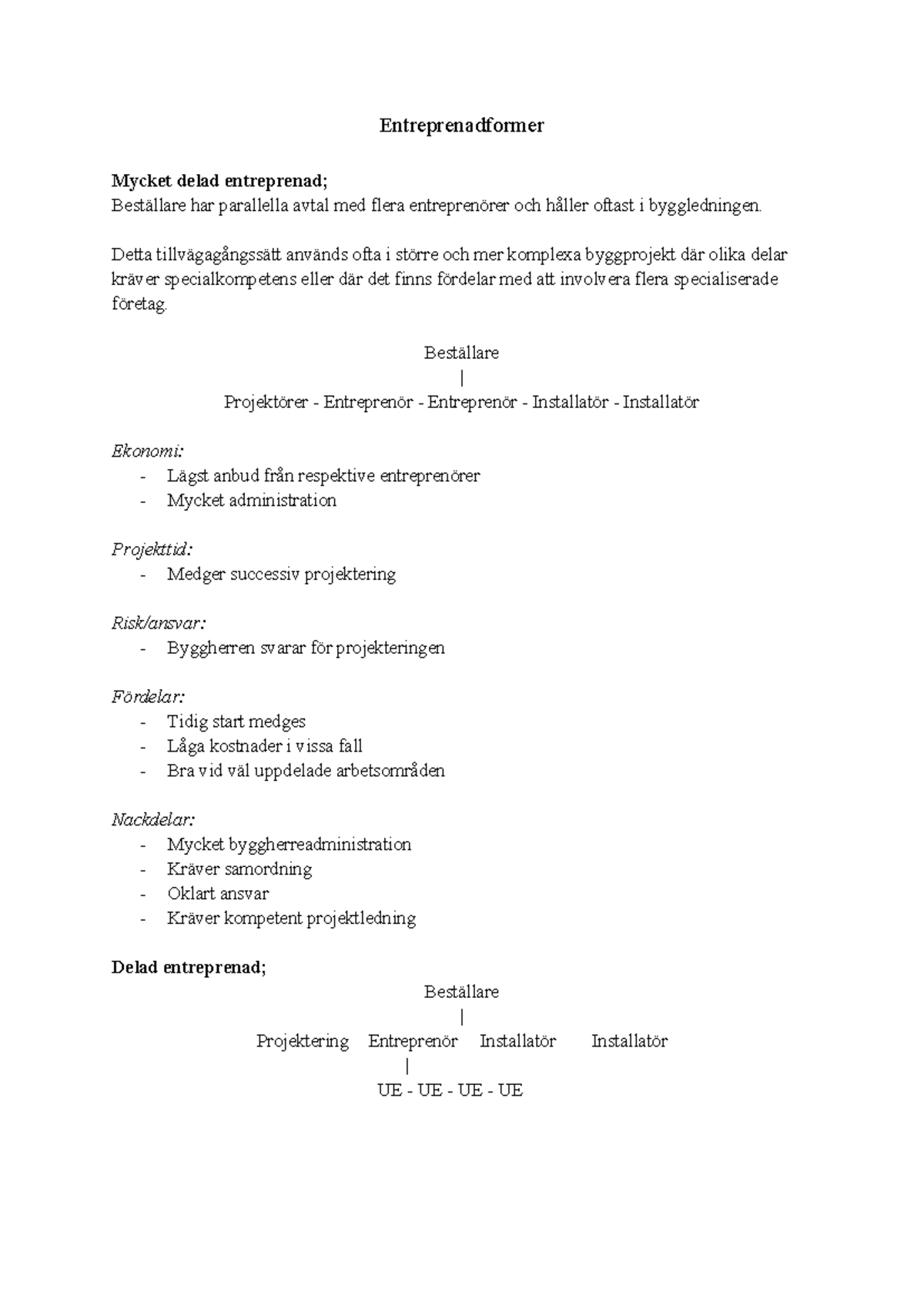 Entreprenadformer - Entreprenadformer Mycket delad entreprenad ...