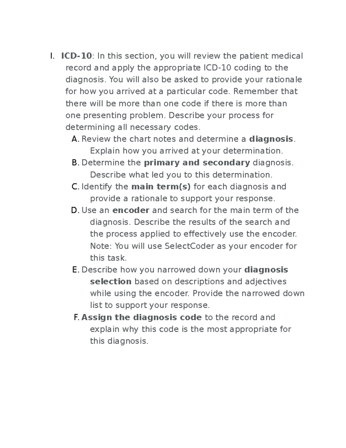 HIM-215 Milestone One Final Project - I. ICD-10: In this section, you will review the patient ...