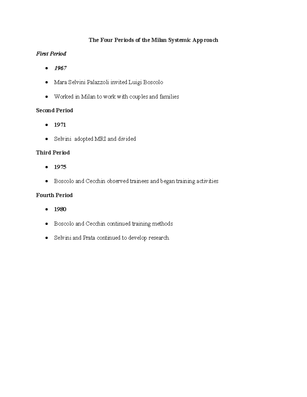 The Four Periods of the Milan Systemic Approach - References Tomm, K. (1984). One perspective on ...